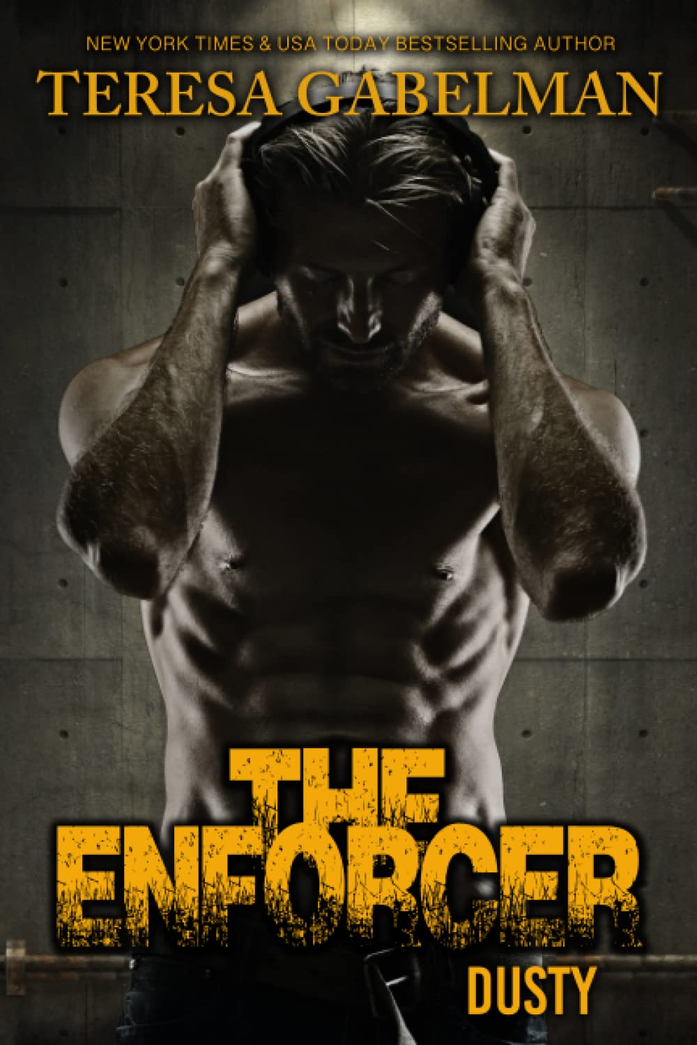 The Enforcer: Dusty by Teresa Gabelman | Goodreads