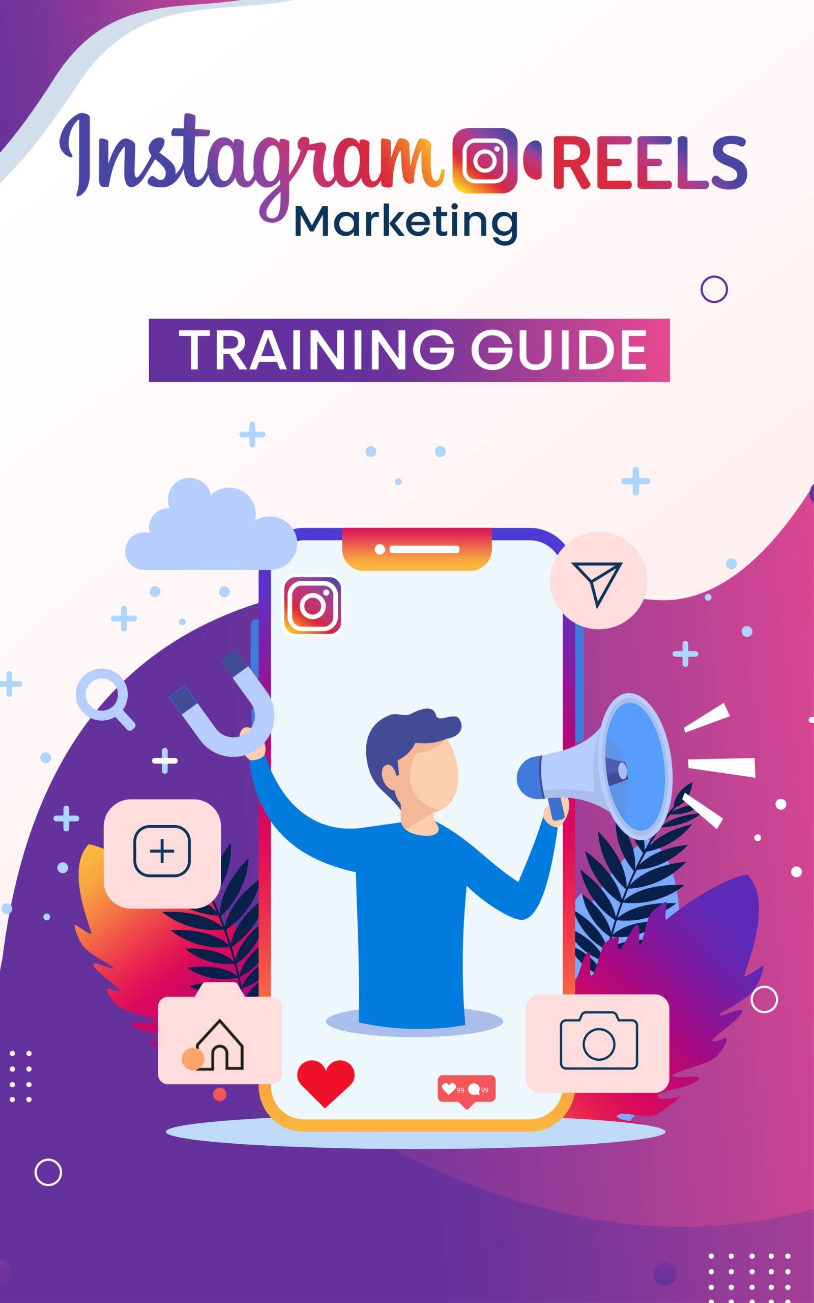 Instagram Reels Marketing: Training Guide by L.R Thomas | Goodreads