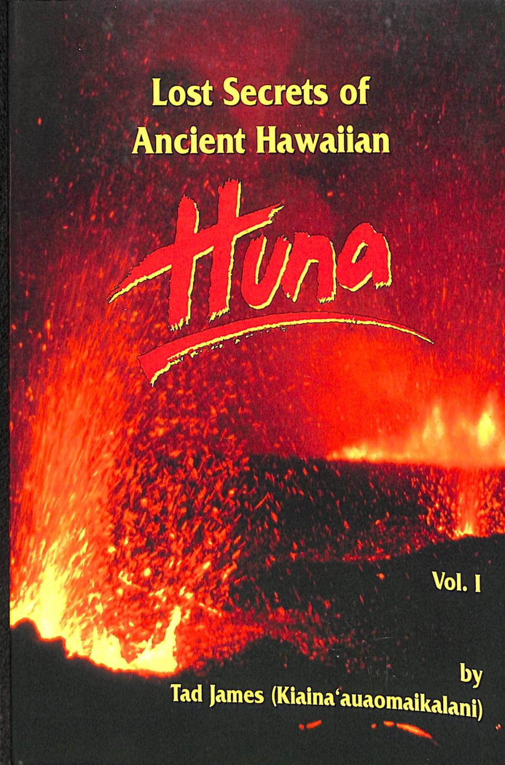 Lost Secrets of Ancient Hawaiian Huna by Tad James | Goodreads