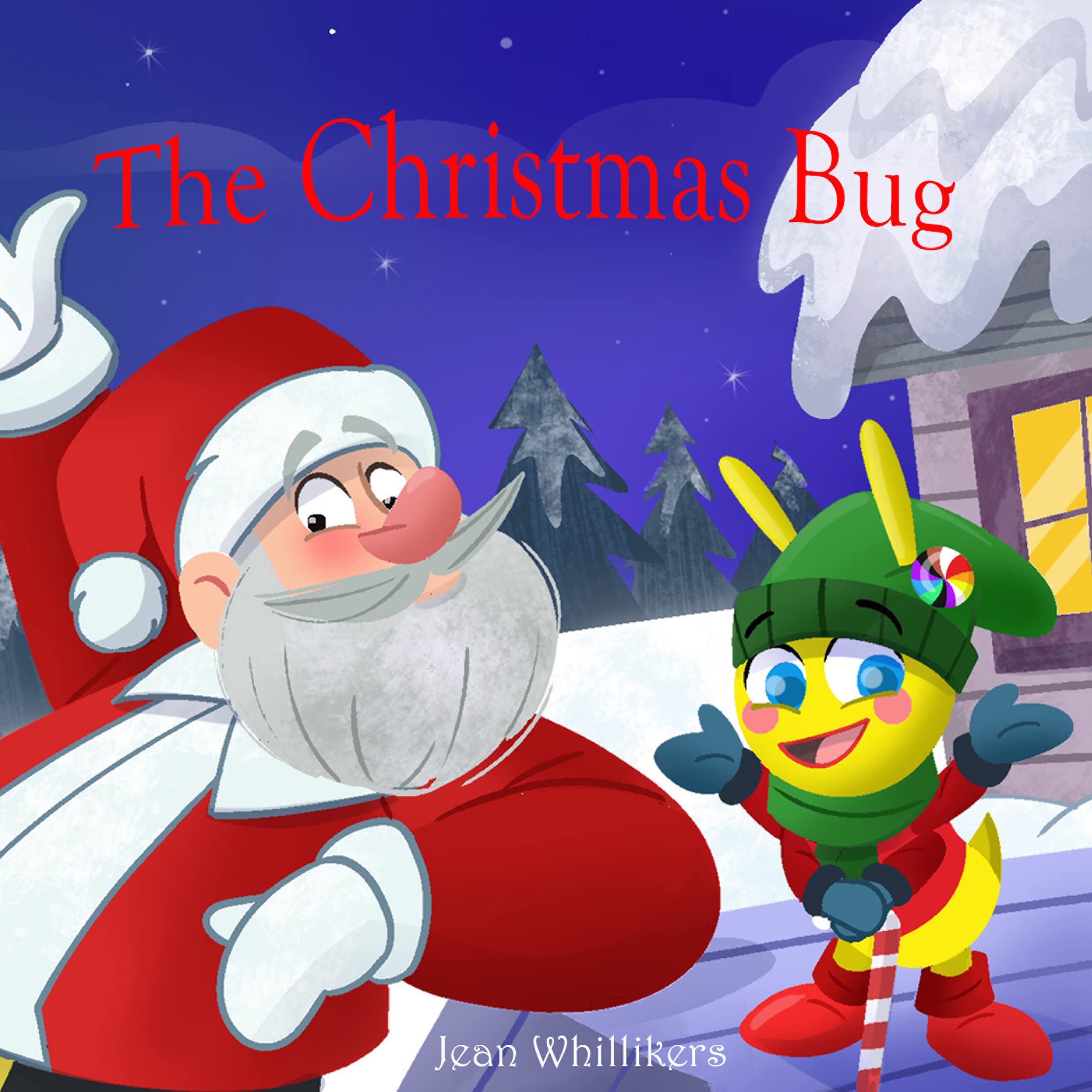 The Christmas Bug by Jean Whillikers | Goodreads