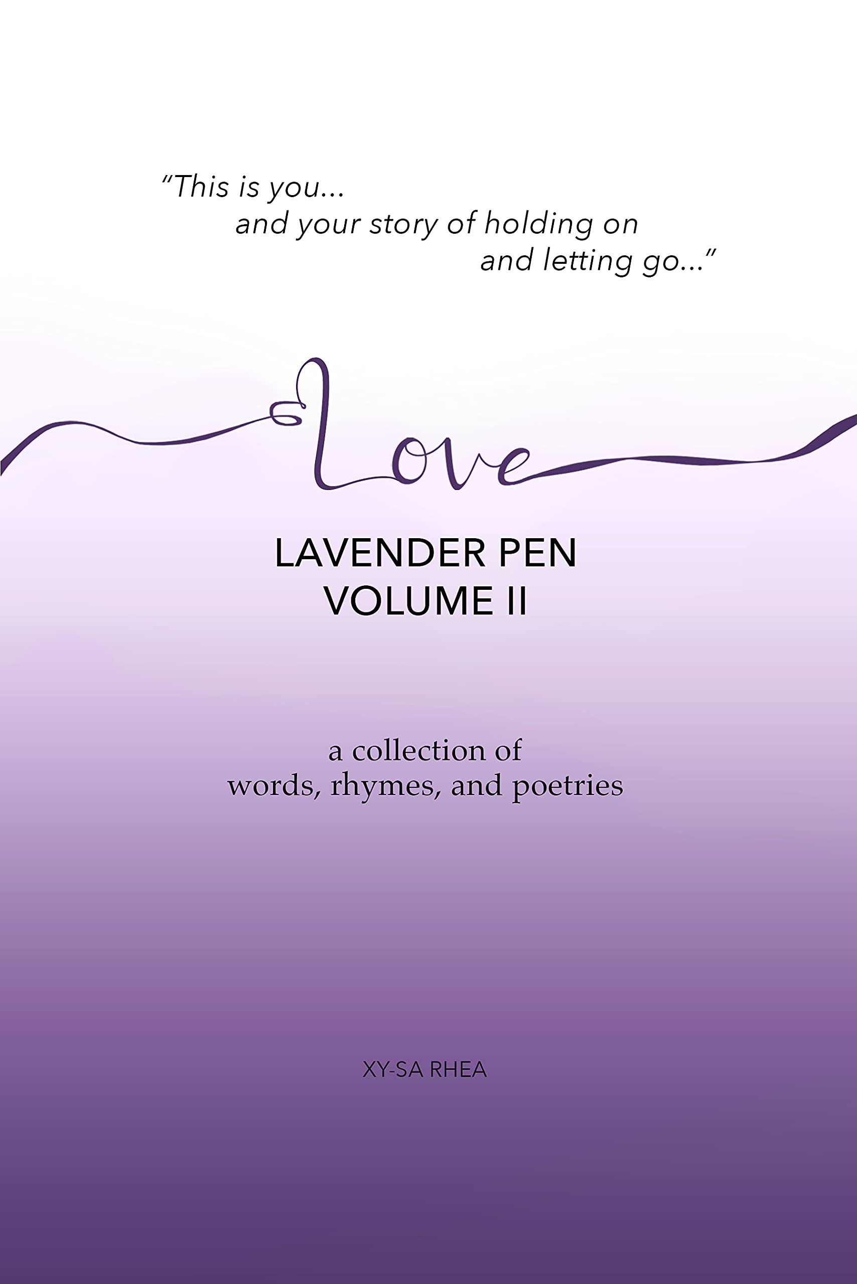 Love, Lavender Pen: Volume II by Xy-sa Rhea | Goodreads