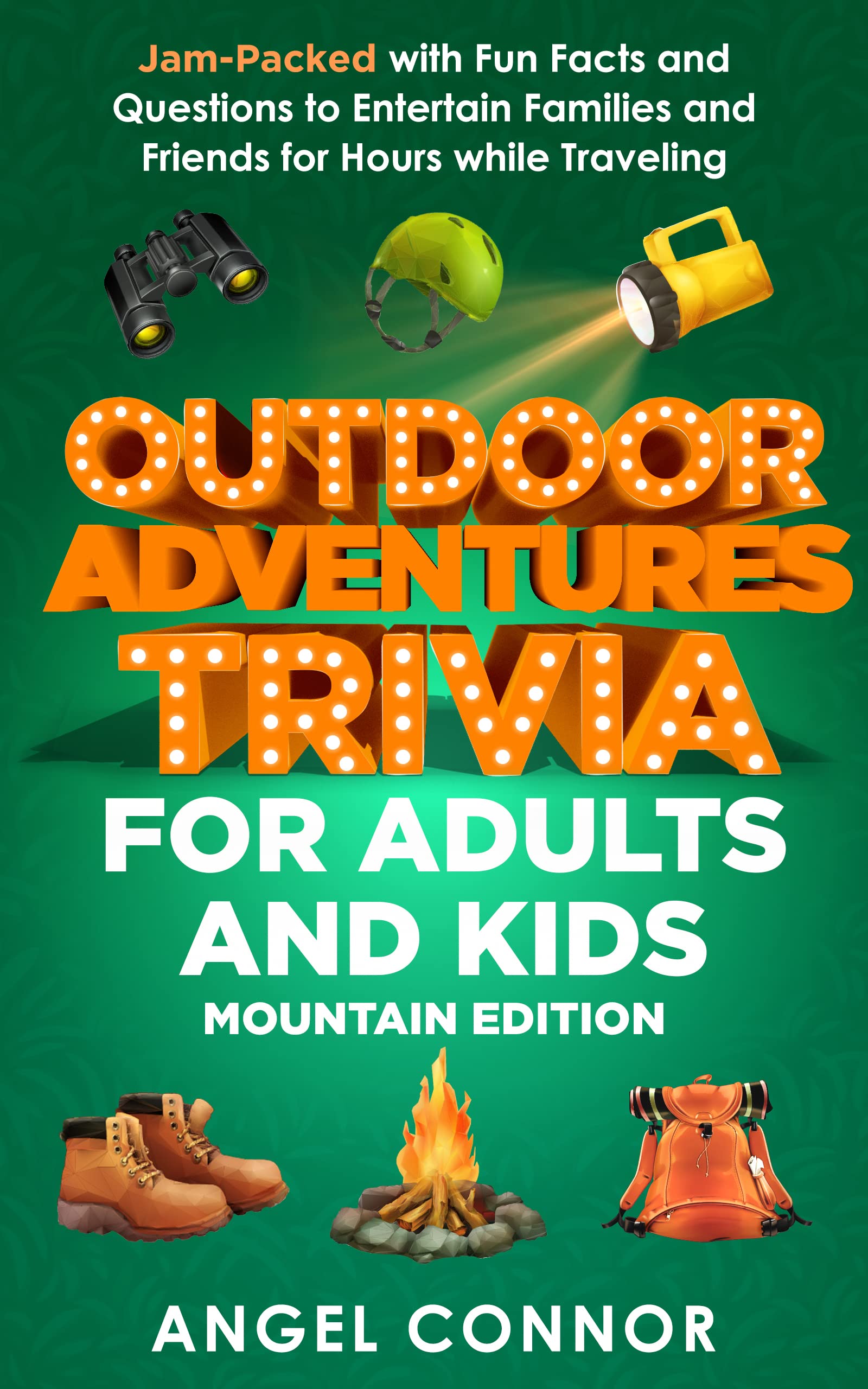 Outdoor Adventures Trivia for Adults and Kids: Jam-Packed with Fun ...