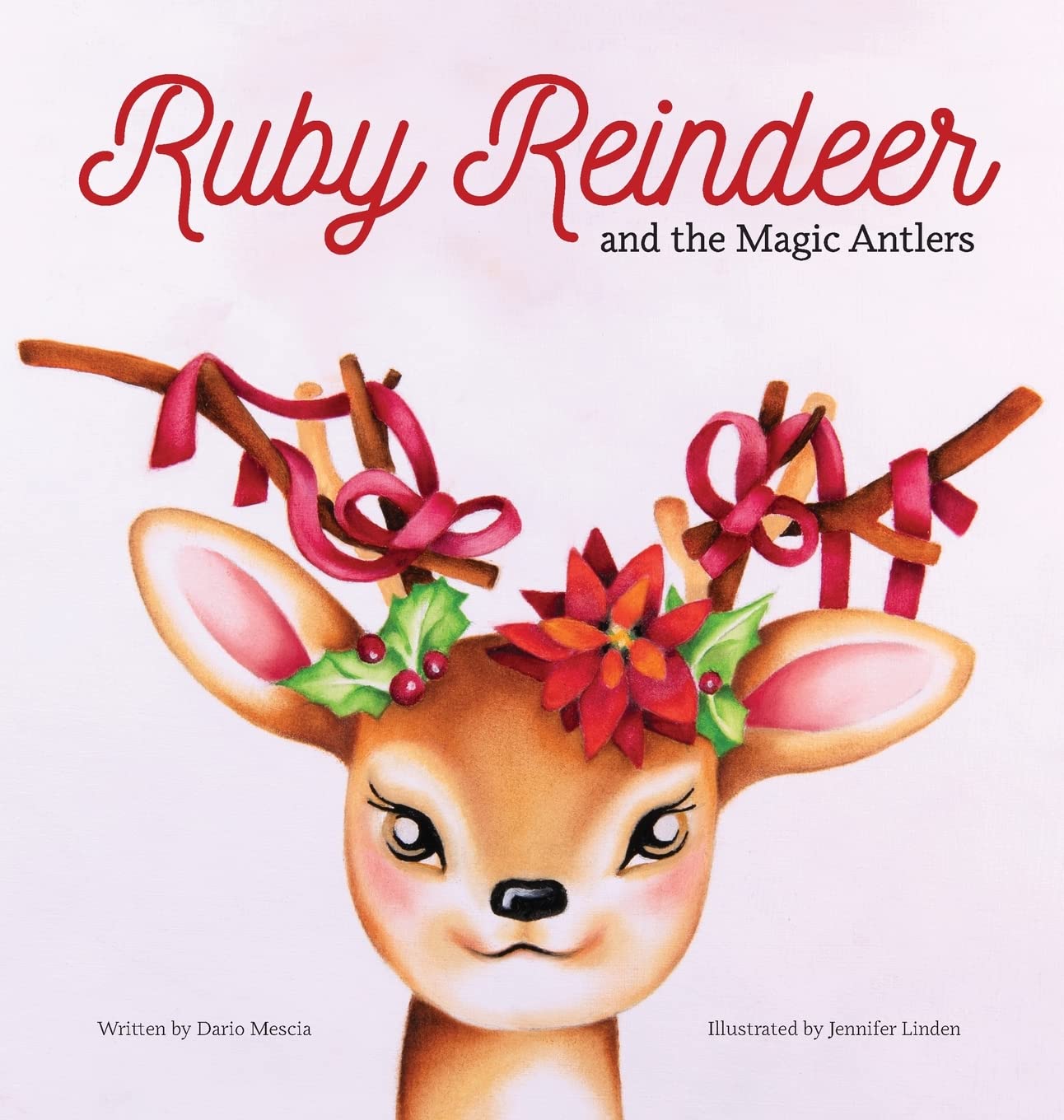 Ruby Reindeer and the Magic Antlers by Dario Mescia | Goodreads