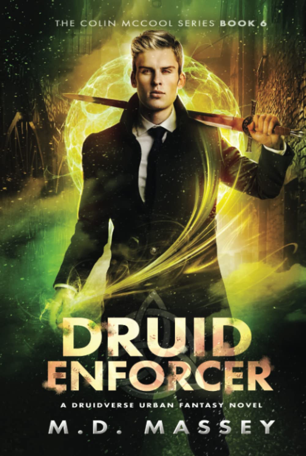 Druid Enforcer: A Druidverse Urban Fantasy Novel by M.D. Massey | Goodreads