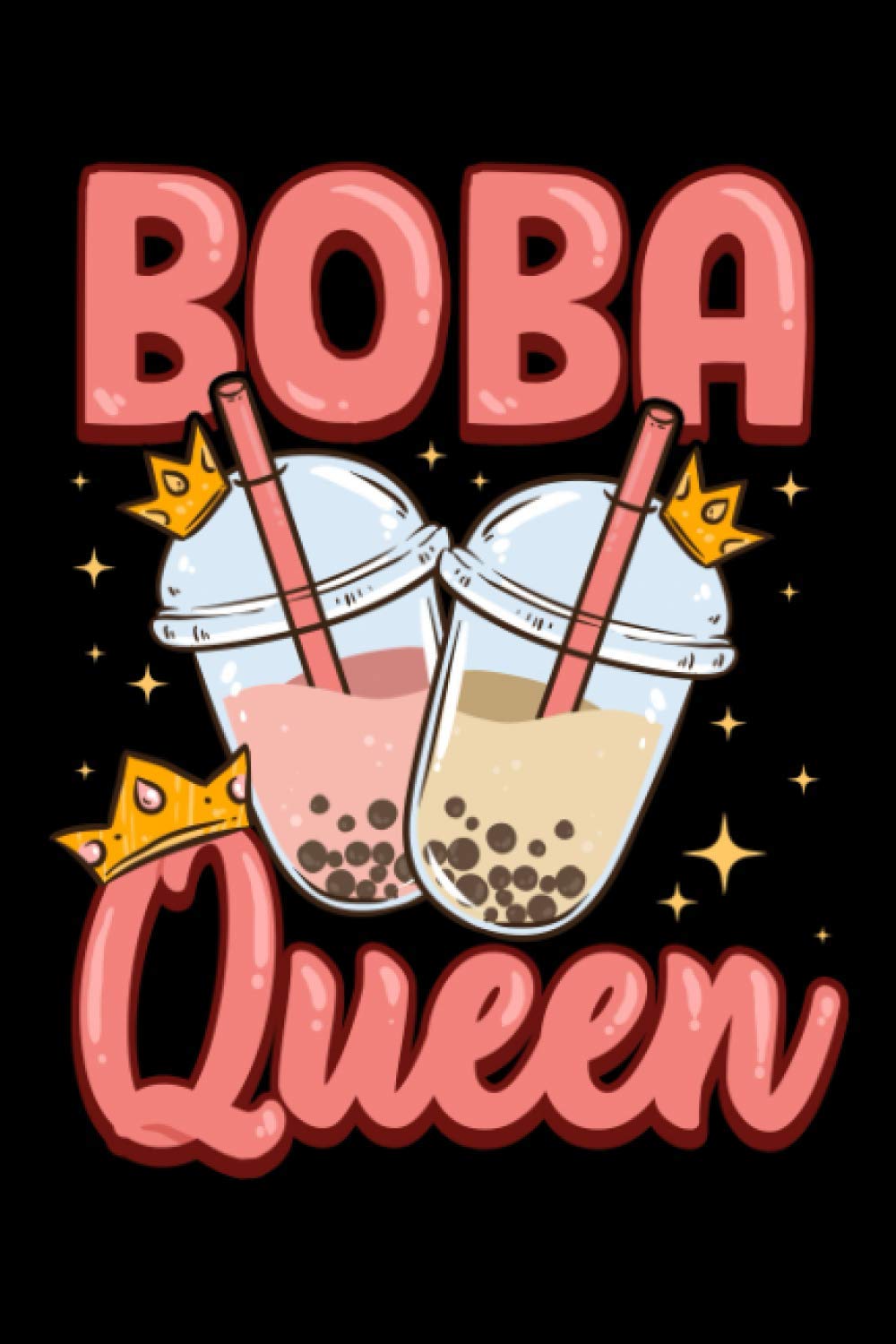 Boba Queen: Funny Boba Queen Kawaii Bubble Tea Boba Anime Themed Blank ...
