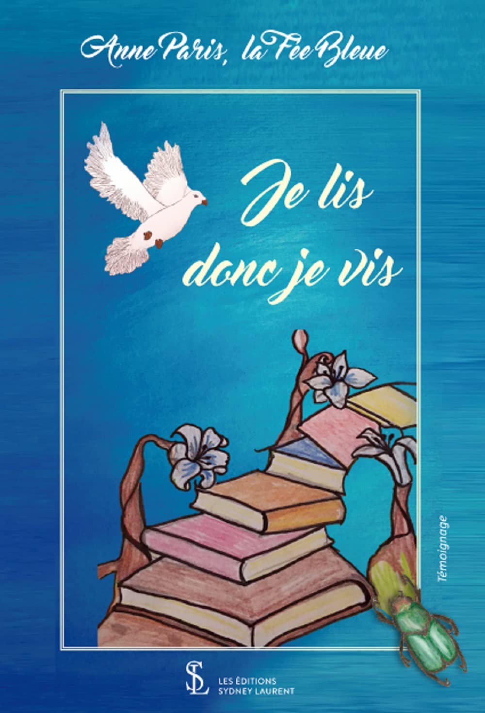 Je lis donc je vis (French Edition) by Anne Paris | Goodreads
