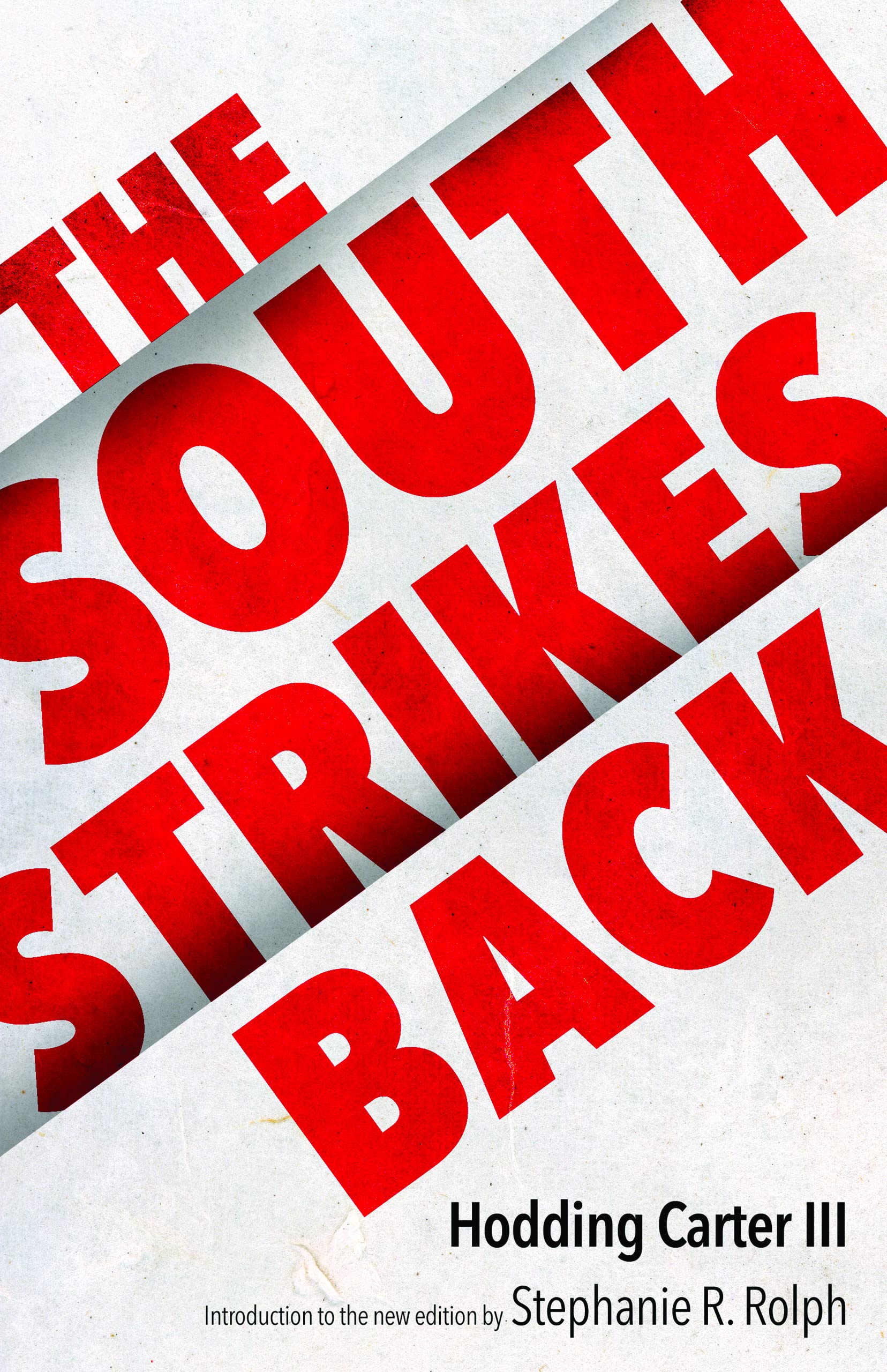 The South Strikes Back by Hodding Carter | Goodreads