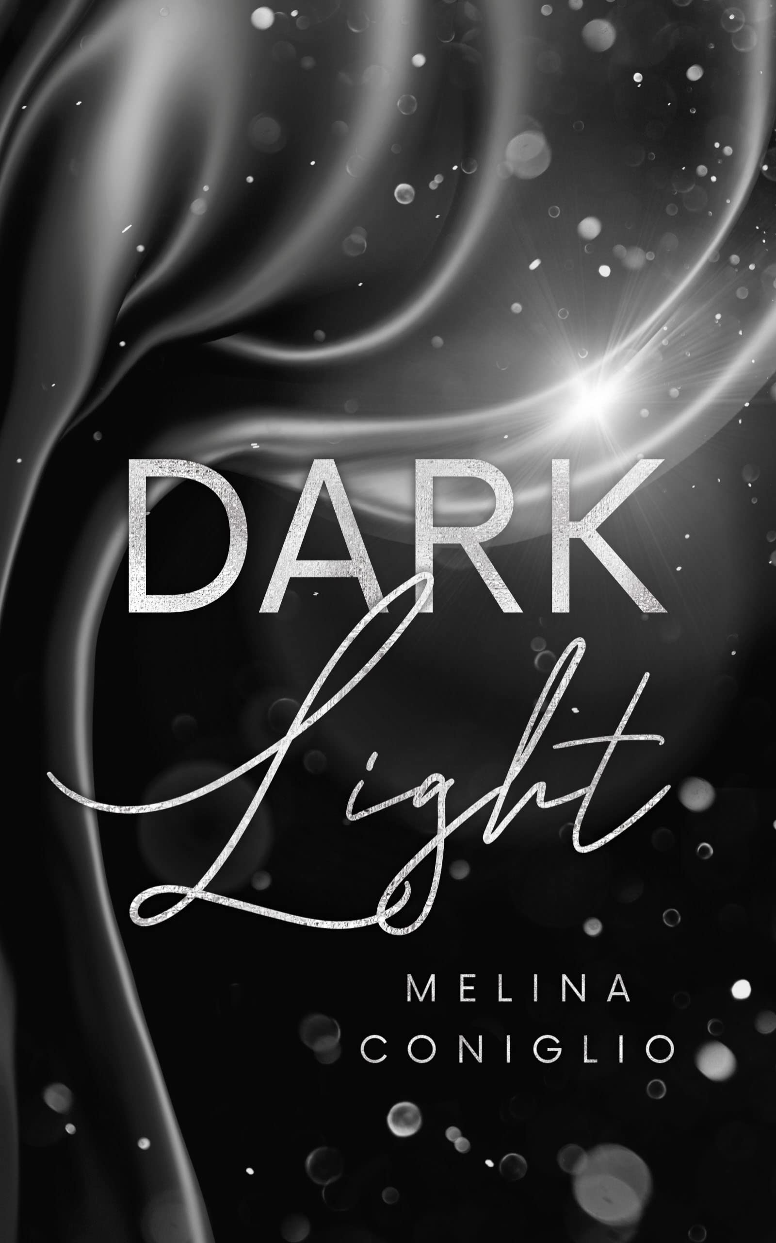 Dark Light by Melina Coniglio | Goodreads