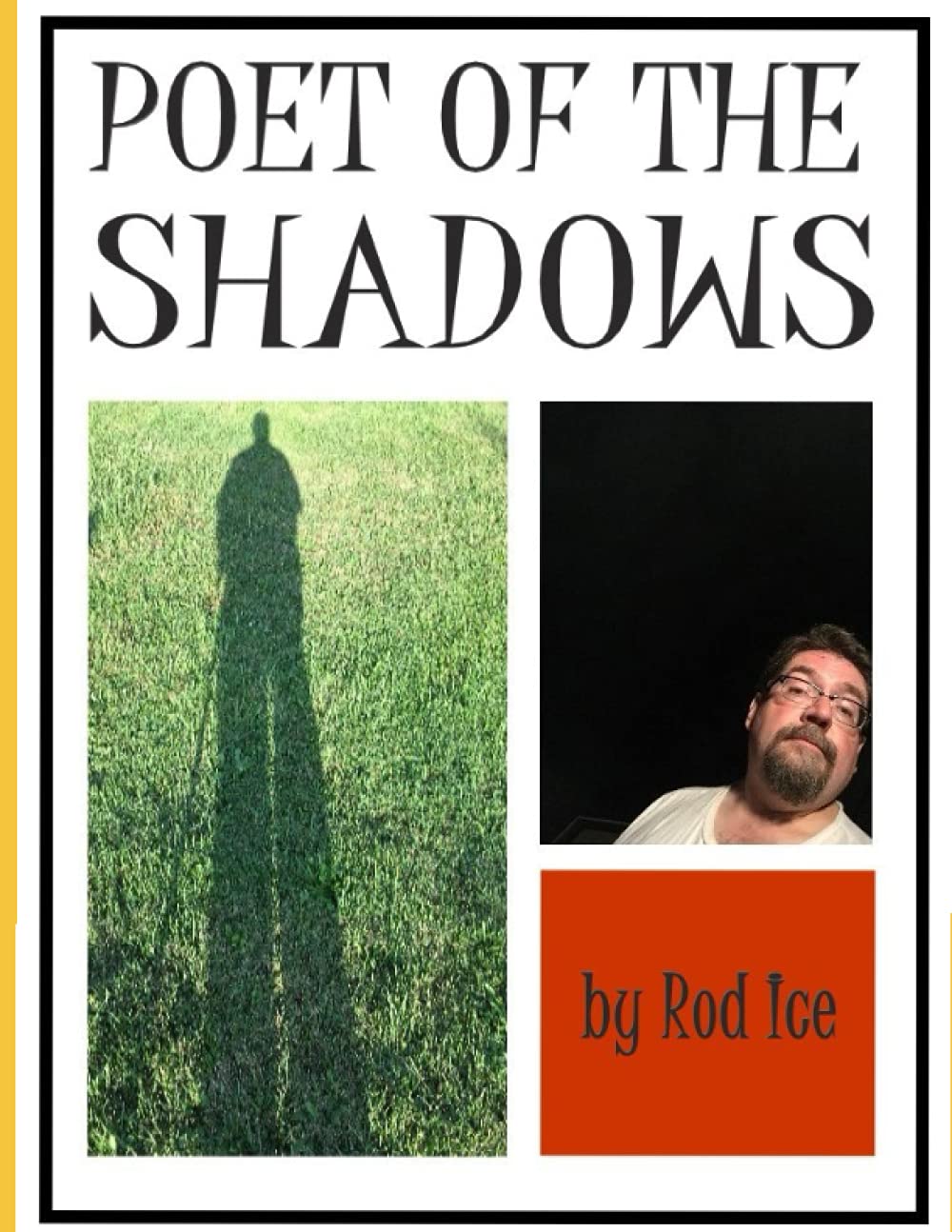 Poet Of The Shadows by Rod Ice | Goodreads