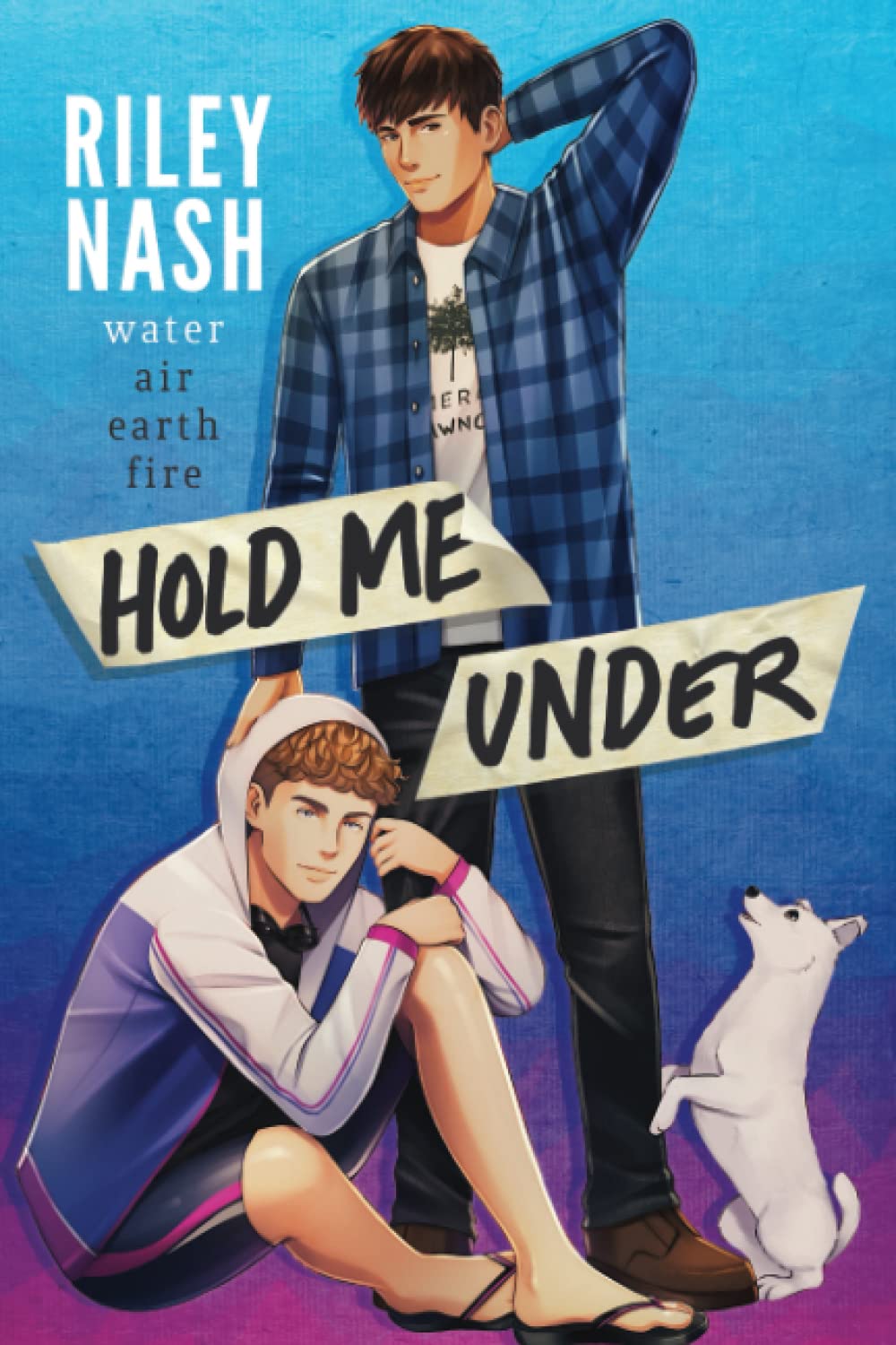 Hold Me Under: Special Edition by Riley Nash | Goodreads