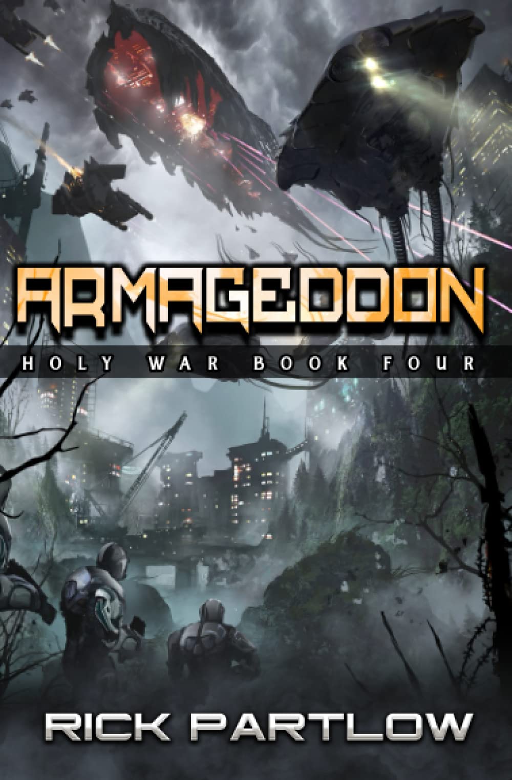 Armageddon: A Military Sci-Fi Series (Holy War) by Rick Partlow | Goodreads