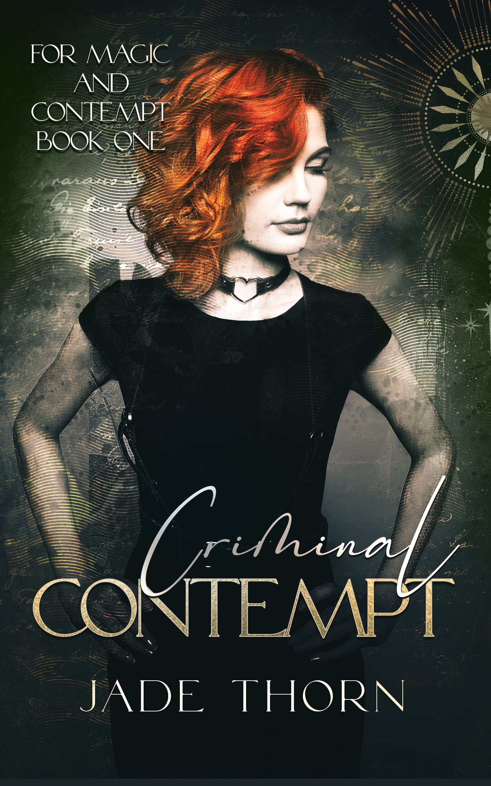 Criminal Contempt (For Magic and Contempt Book 1) by Jade Thorn | Goodreads