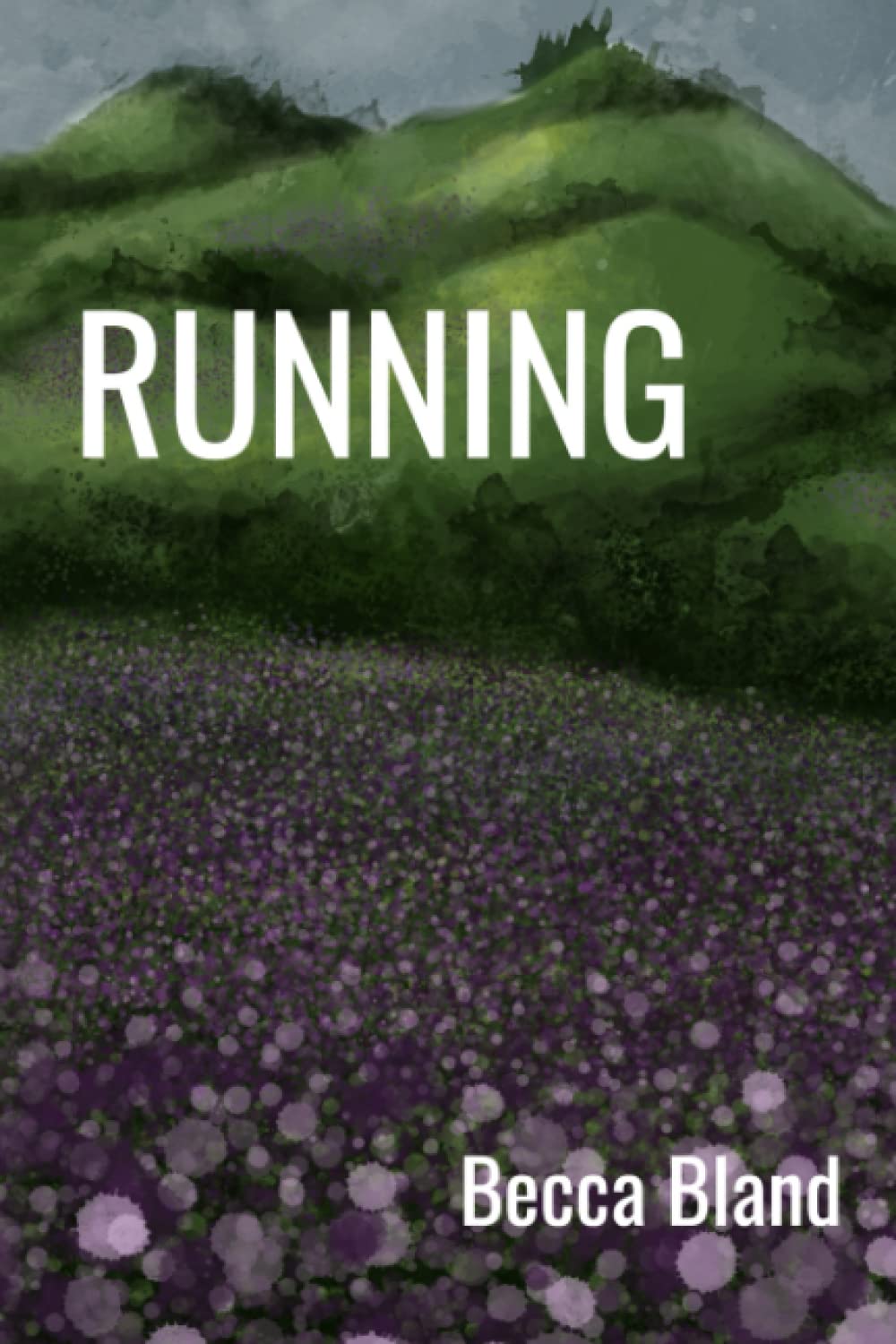 Running by Becca Bland | Goodreads