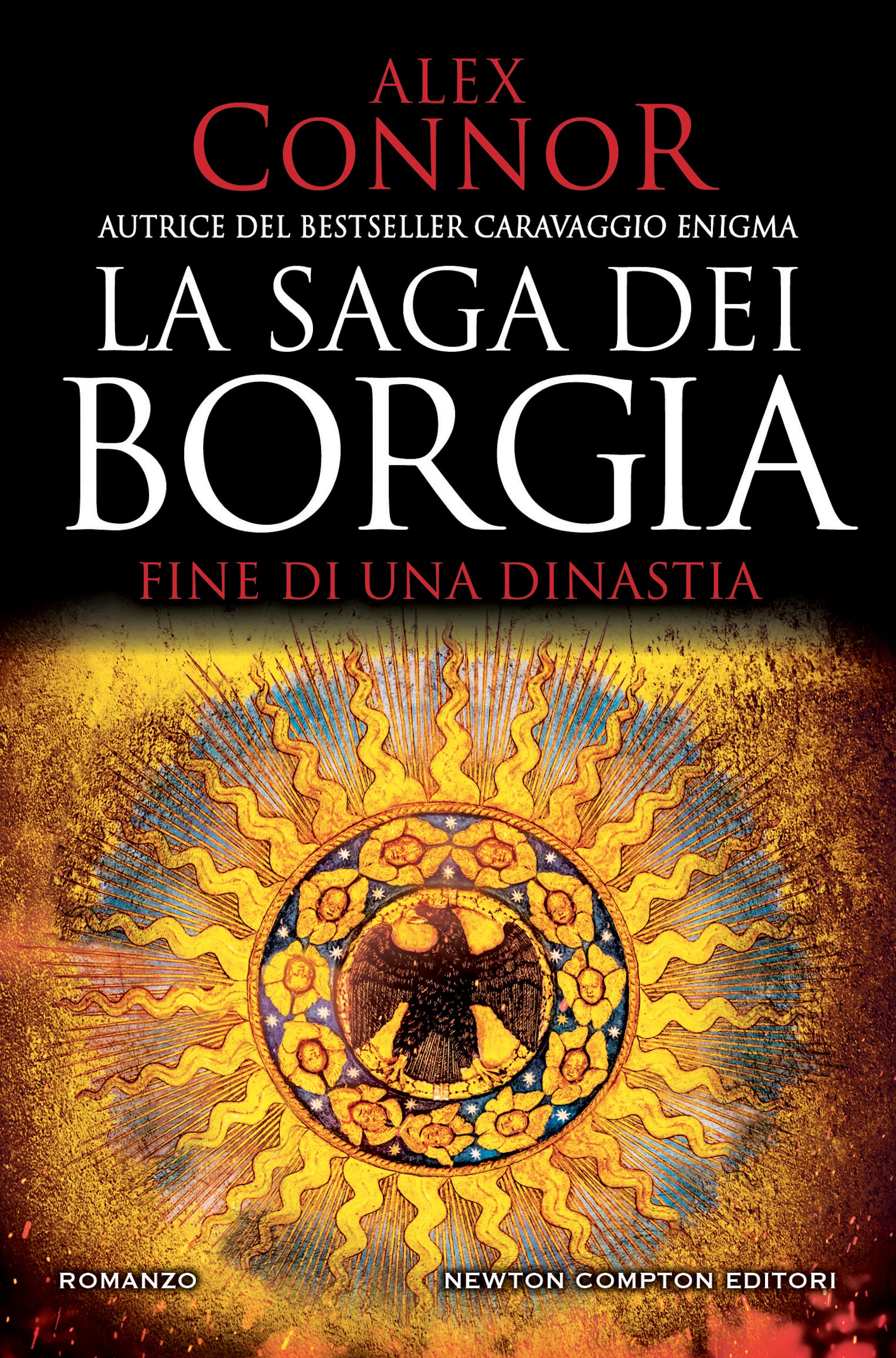 Fine di una dinastia (La saga dei Borgia, #3) by Alex Connor | Goodreads