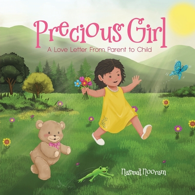 Precious Girl: A Love Letter From Parent to Child by Nasmat Noorani ...
