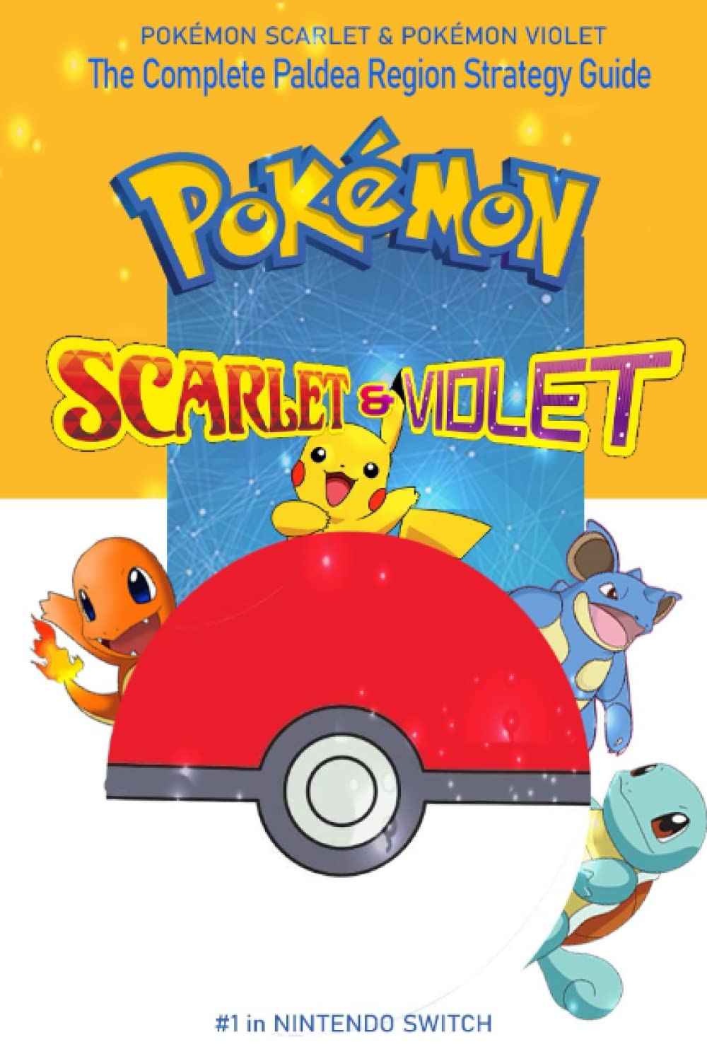 Pokemon Scarlet and Violet: The Complete Strategy Guide: Includes ...