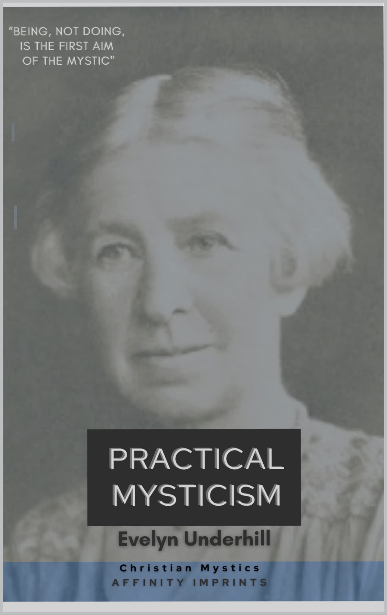Practical Mysticism: A Little Book For Normal People by Evenlyn ...