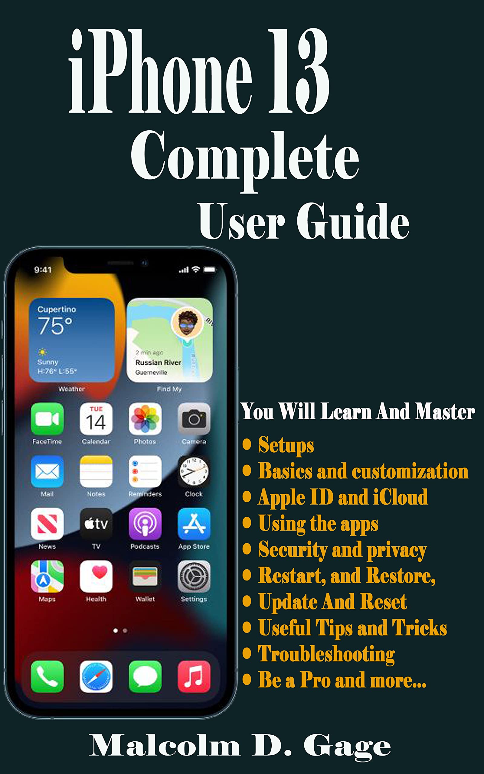 iPhone 13 Complete User Guide: An Illustrated Simple Manual On How To ...