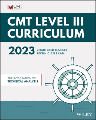 Cmt Curriculum Level III 2023: The Integration of Technical Analysis by ...