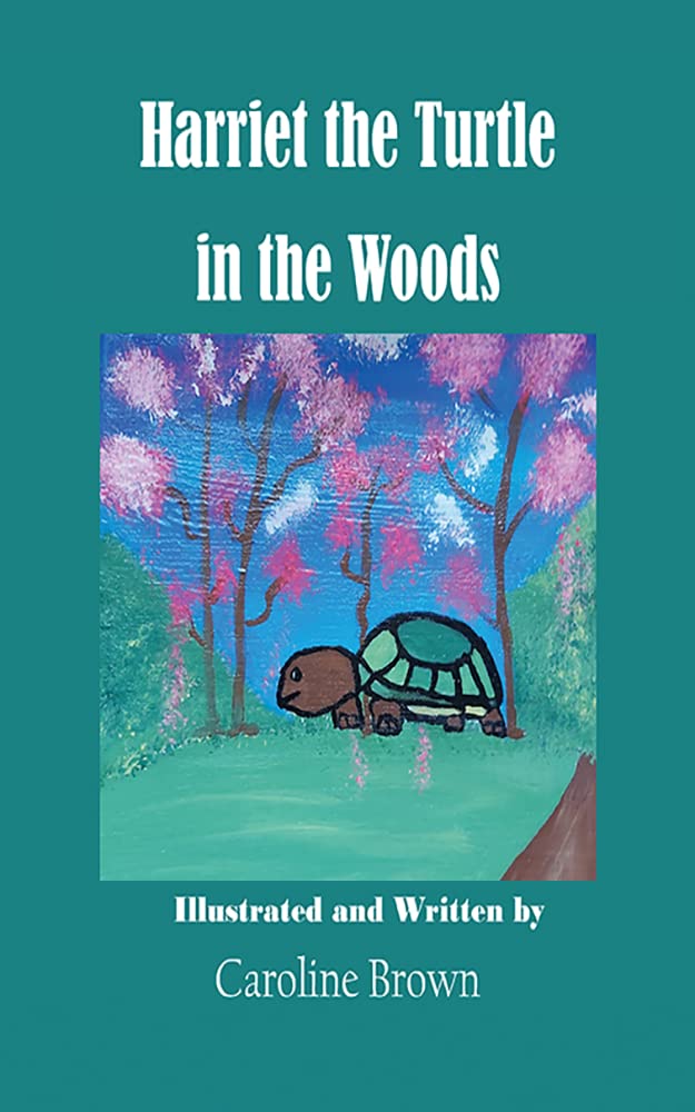 Harriet the Turtle in the Woods by Caroline Brown | Goodreads
