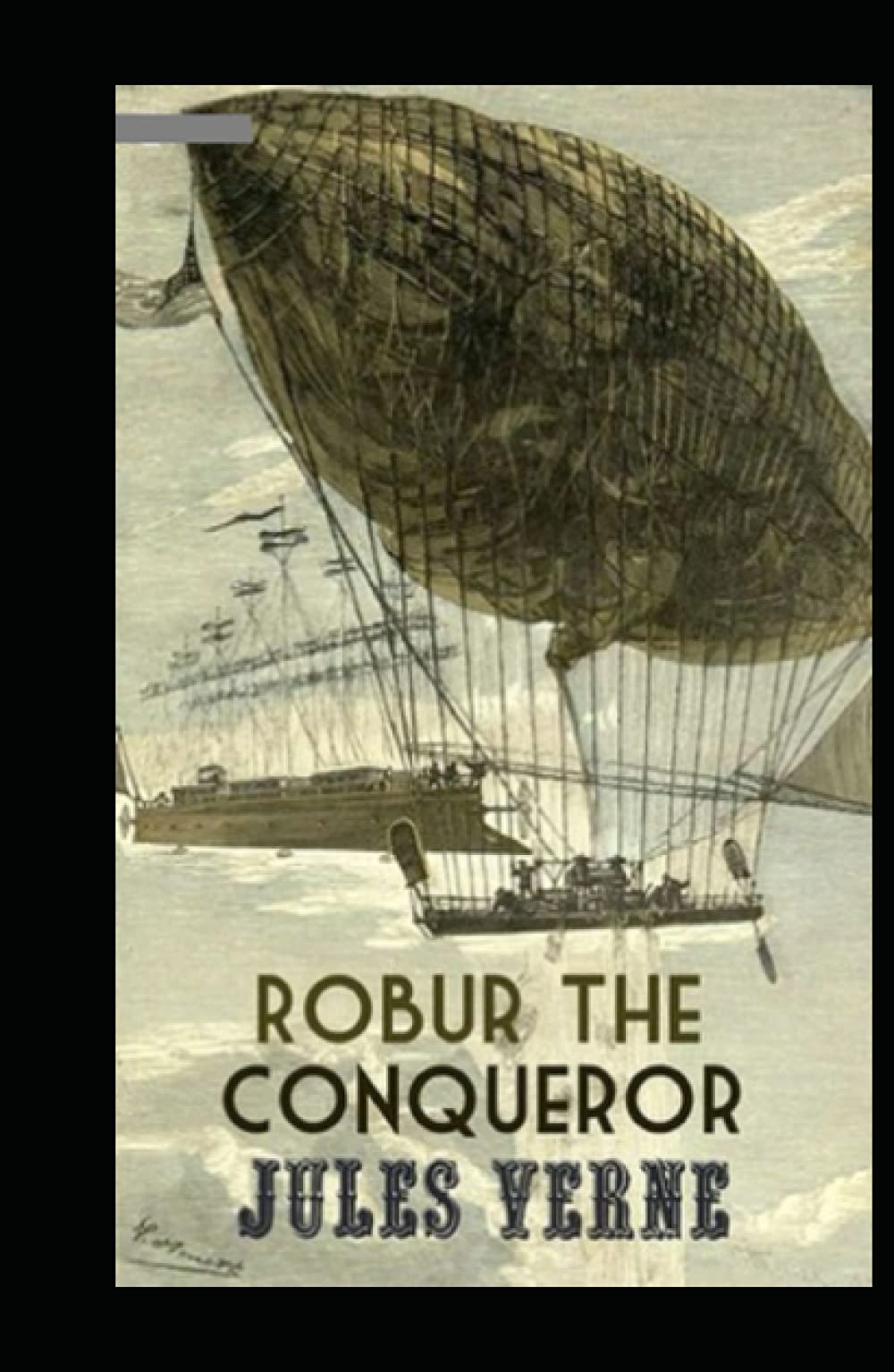 Robur the Conqueror illustrated by Jules Verne | Goodreads
