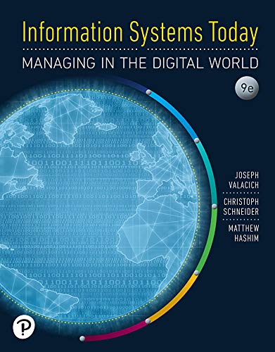 Information Systems Today: Managing in the Digital World by Joseph S ...