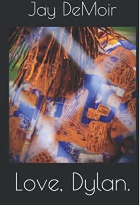 Love, Dylan. by Jay DeMoir | Goodreads