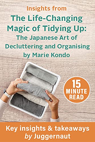 Insights from The Life-Changing Magic of Tidying Up: The Japanese Art ...