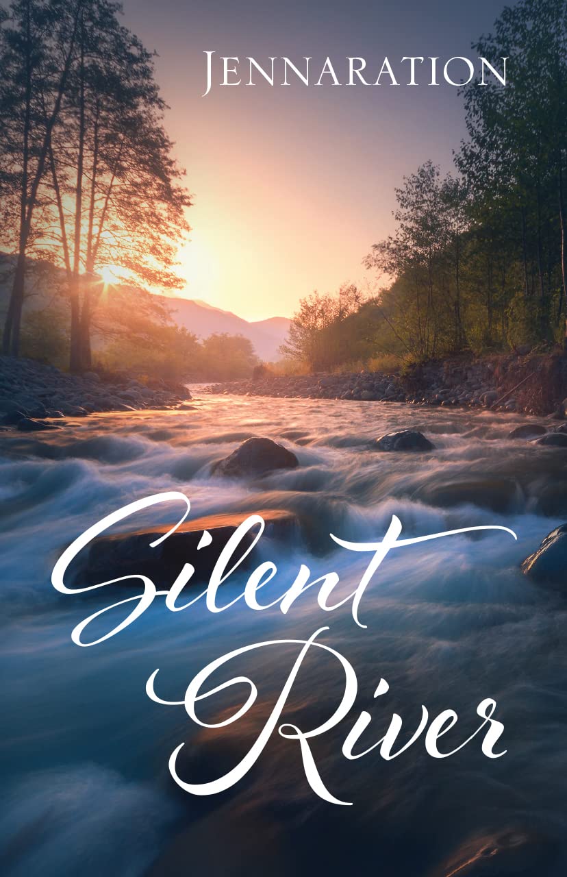 Silent River by jennaration | Goodreads