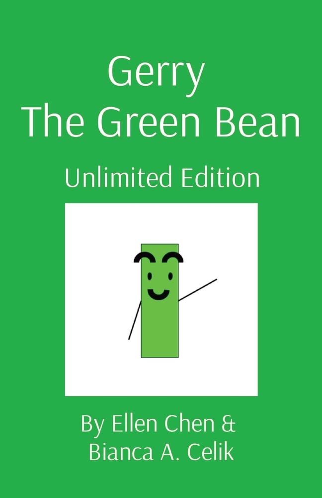 Gerry The Green Bean: Unlimited Edition by Ellen Chen | Goodreads