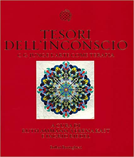 Tesori dell'inconscio: C. G. Jung e l'arte come terapia by Ruth Ammann ...