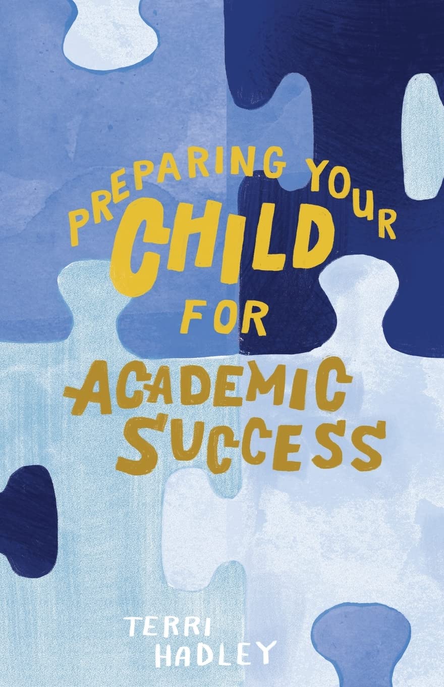 Preparing Your Child For Academic Success: Enjoyable Practical Tools ...