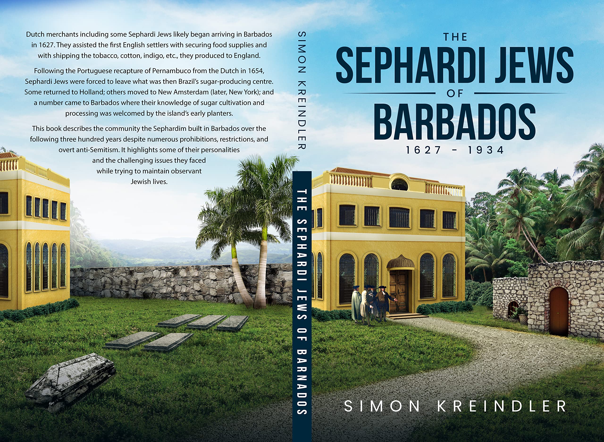 THE SEPHARDI JEWS OF BARBADOS (1627 - 1934) by Simon Kreindler | Goodreads