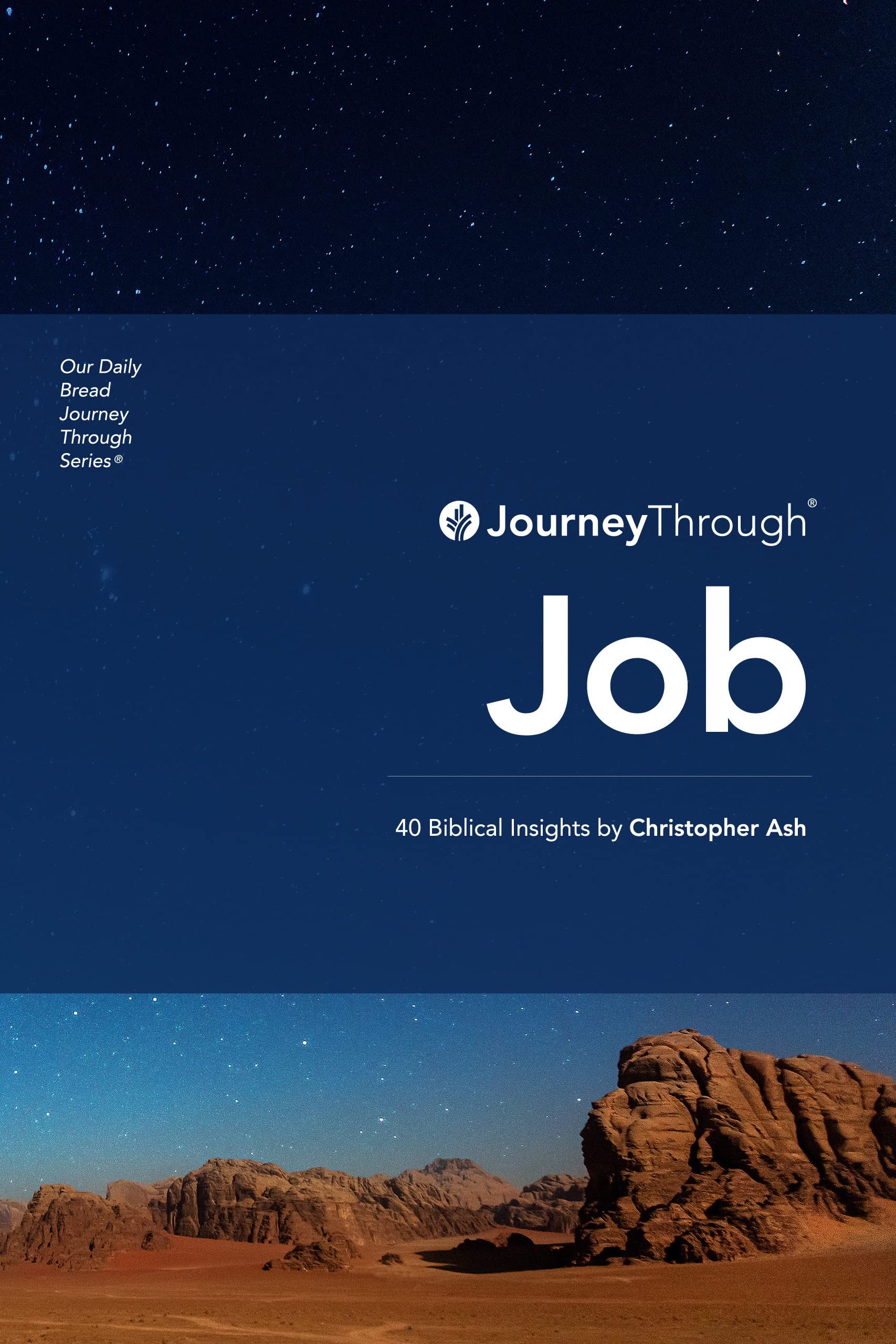 Journey Through Job: 40 Biblical Insights by Christoper Ash by ...