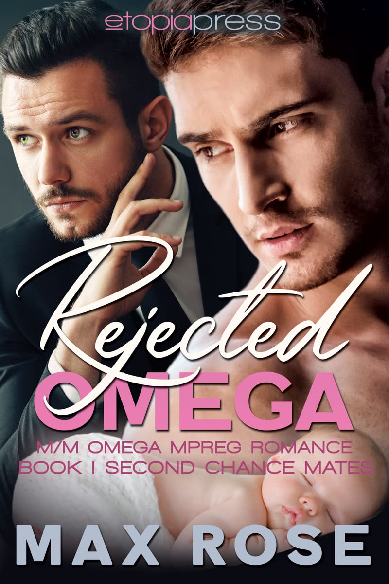 Rejected Omega (Second Chance Mates #1) by Max Rose | Goodreads