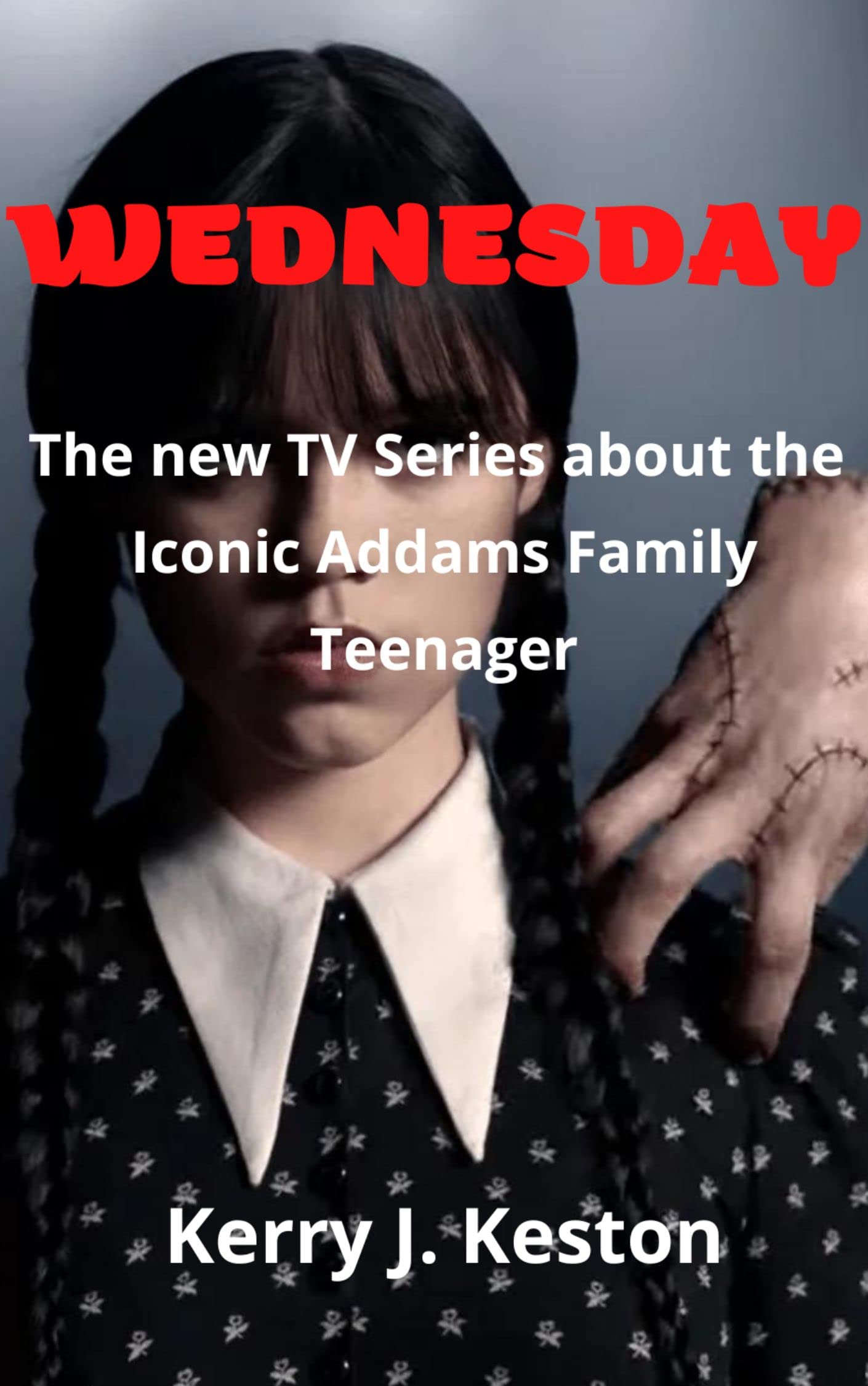 Wednesday: The new TV Series about the Iconic Addams Family Teenager by ...