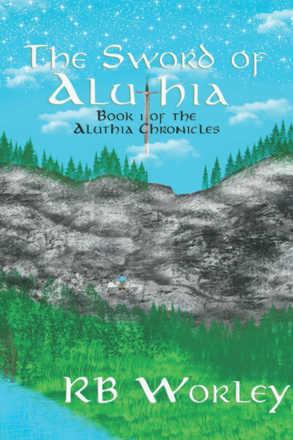 The Sword of Aluthia by R.B. Worley | Goodreads