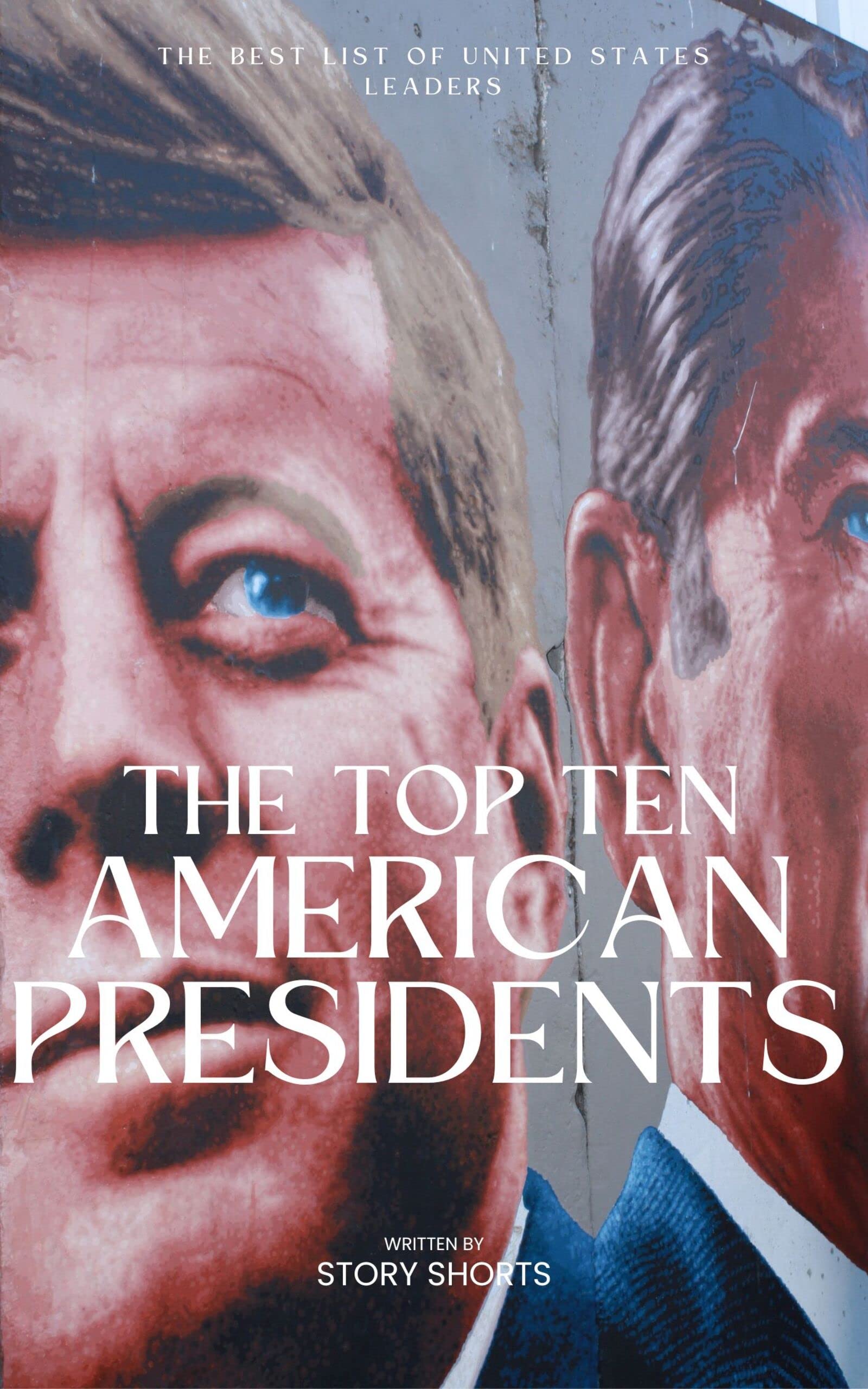 The Top Ten American Presidents The Best List Of United States the-top-ten-american-presidents-the-best-list-of-united-states
