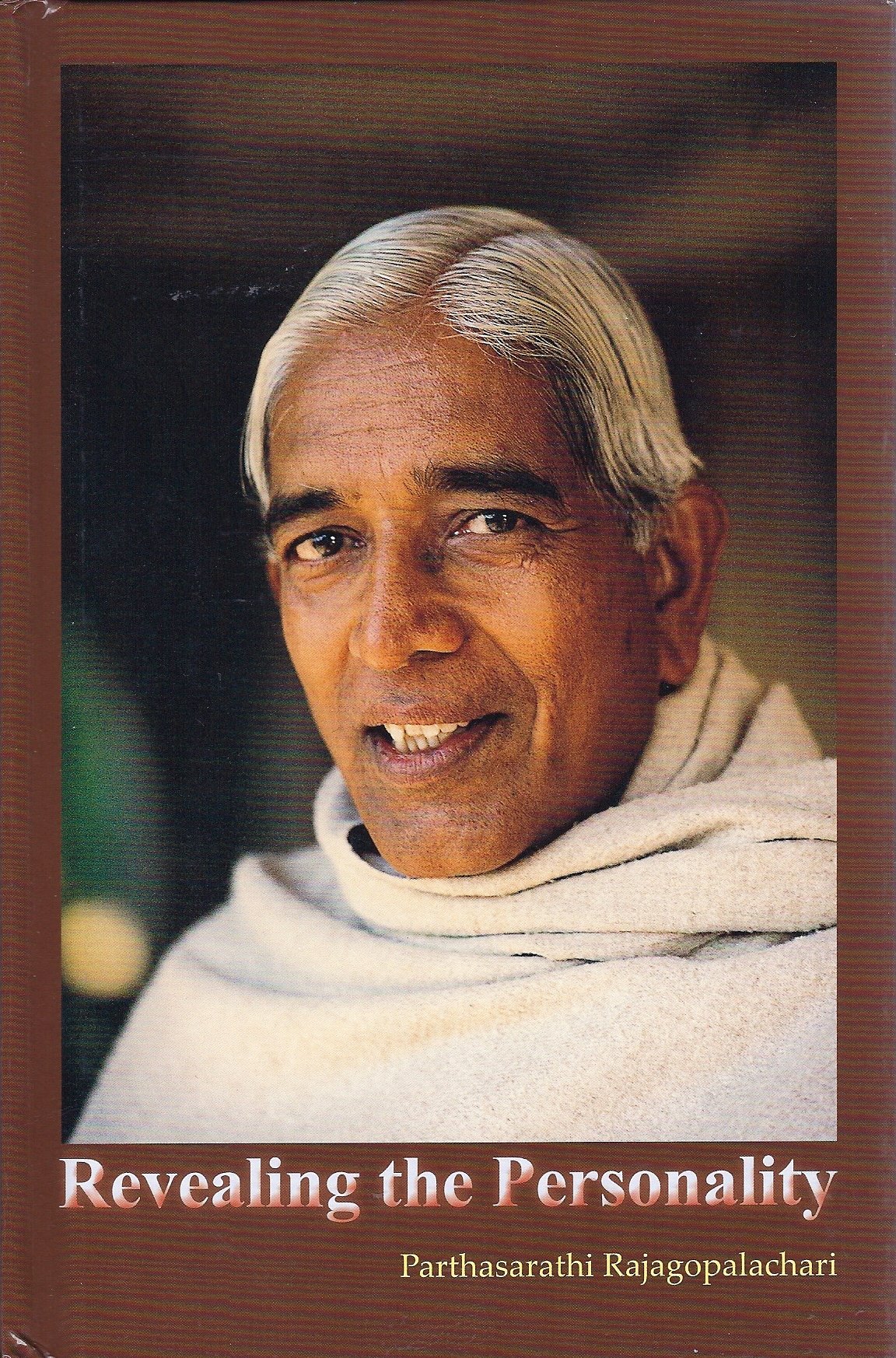 Revealing the Personality by Parthasarathi Rajagopalachari | Goodreads