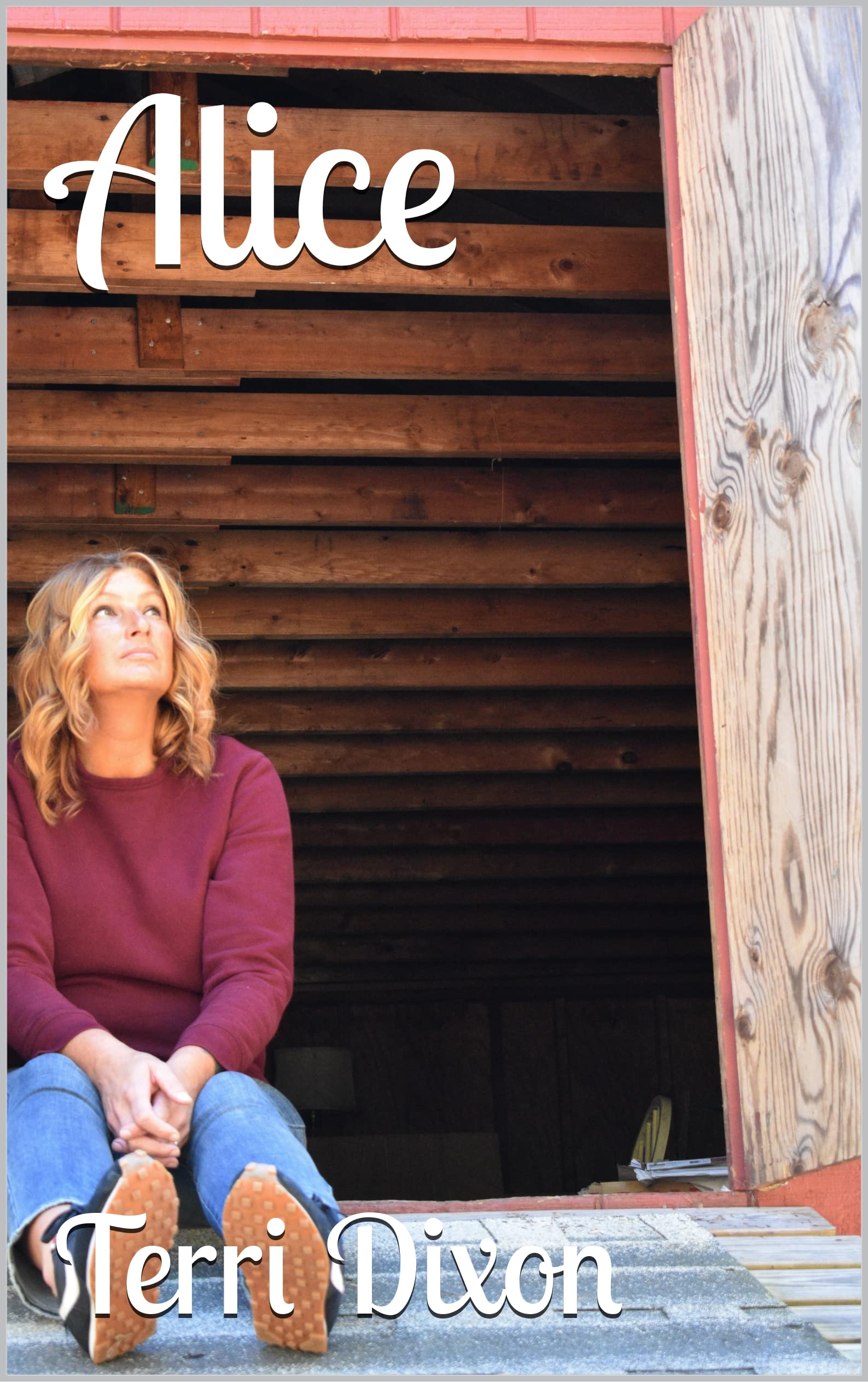 Alice: Every Woman has a Story Book 1 by Terri Dixon | Goodreads