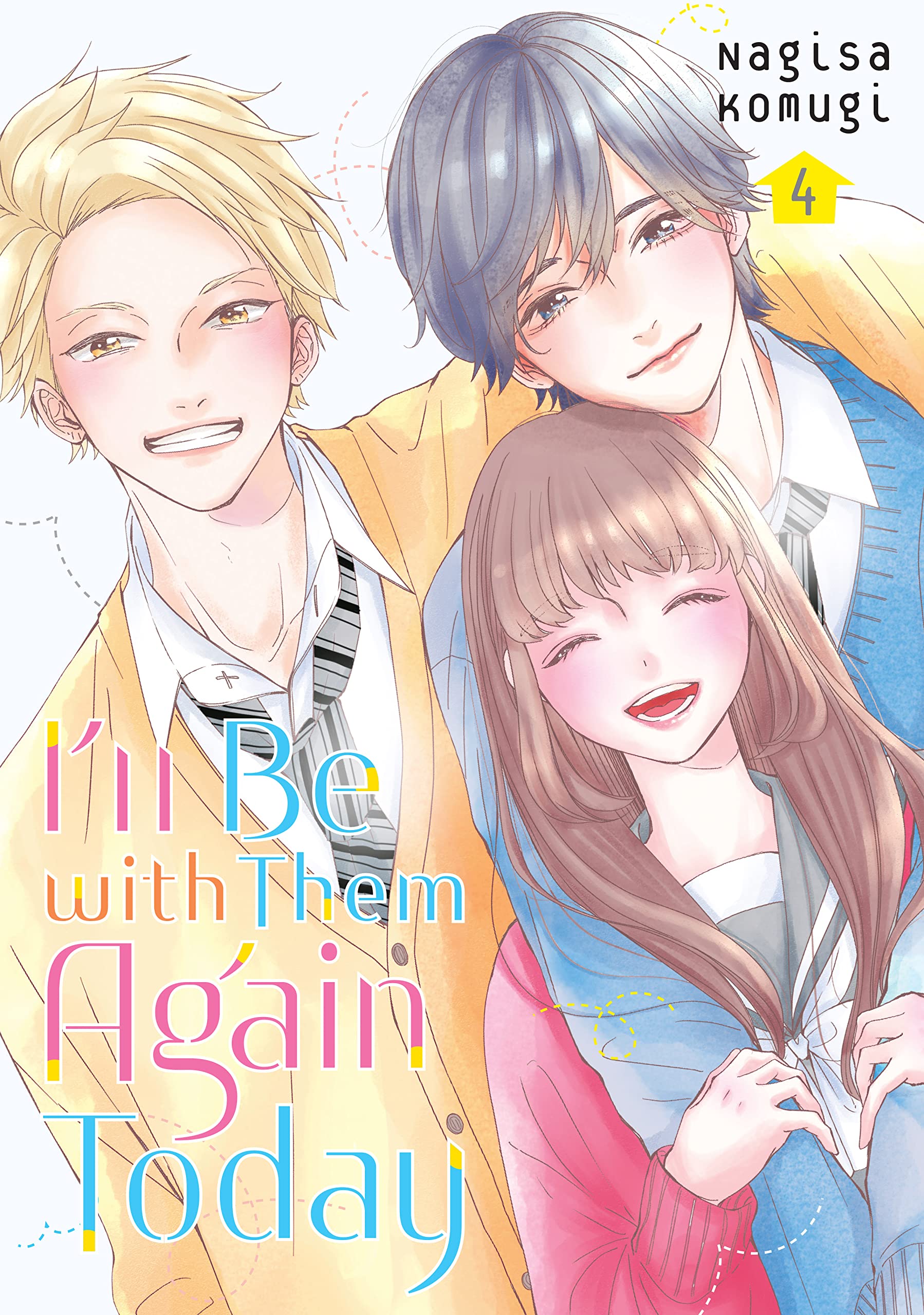 I'll Be with Them Again Today Vol. 4 by Nagisa Komugi | Goodreads