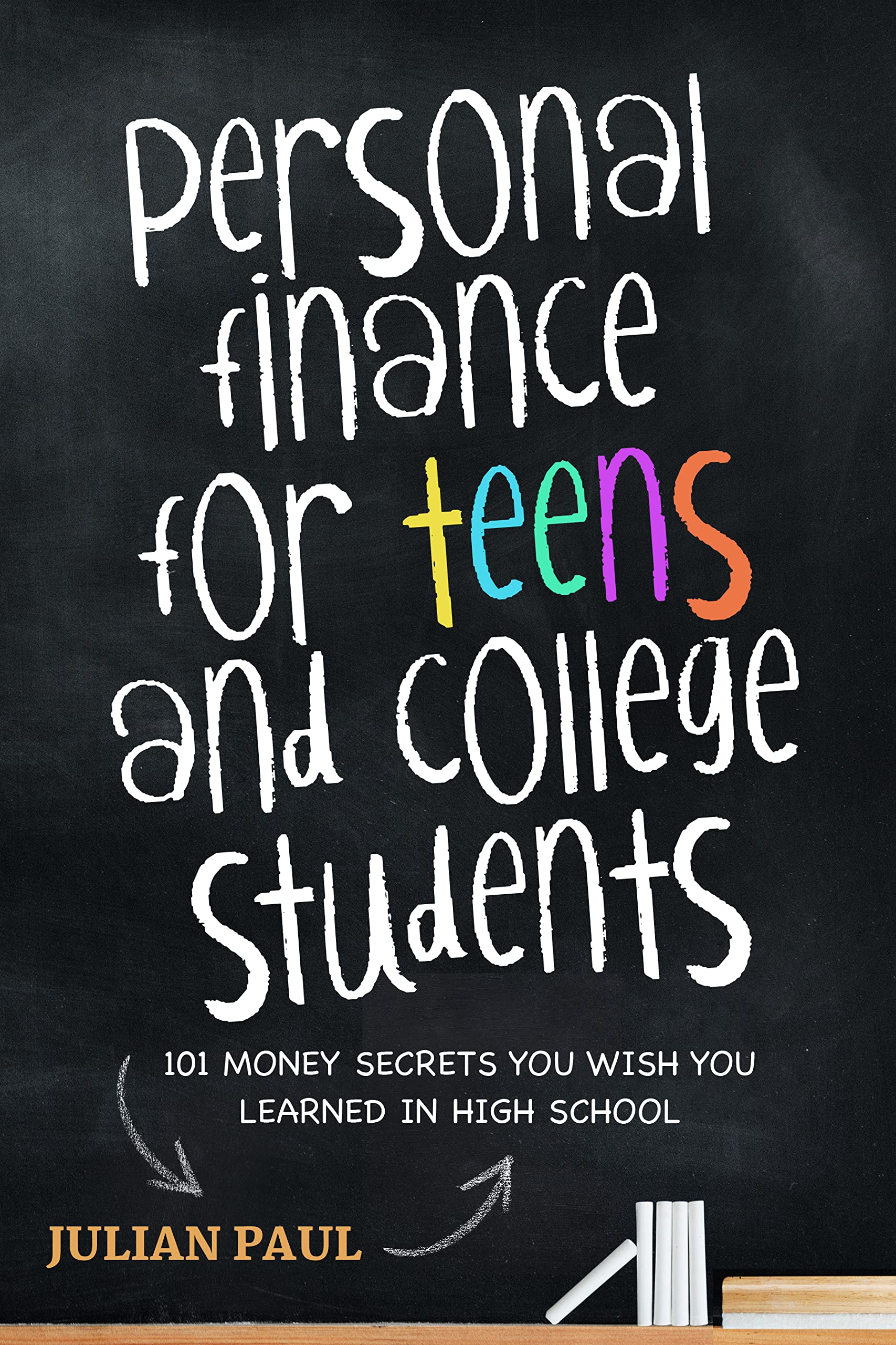 Personal Finance For Teens And College Students: 101 Money Secrets You ...