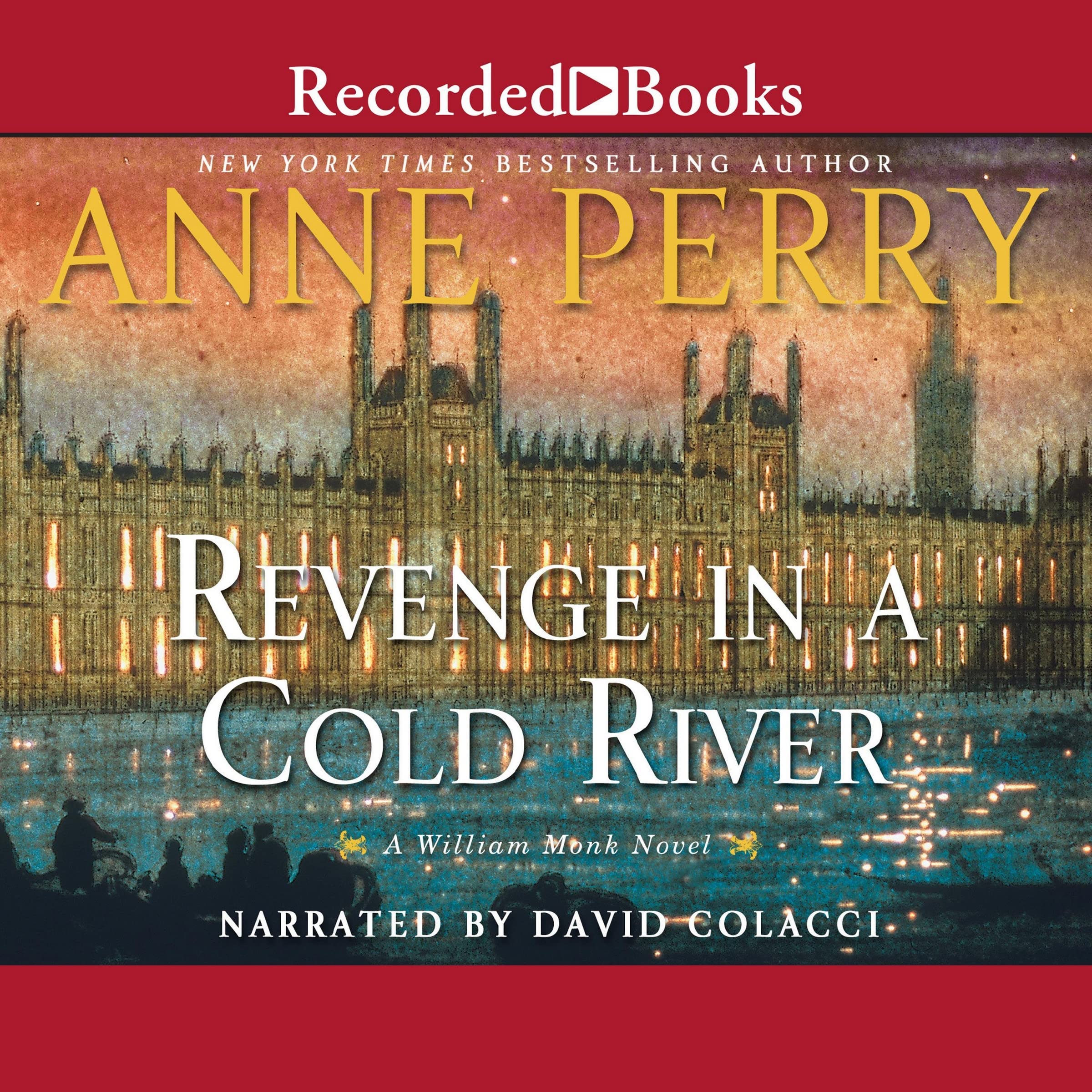 Revenge in a Cold River (The William Monk Series) by Anne Perry | Goodreads