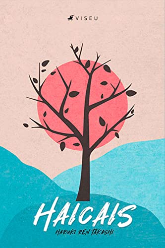 Haicais by Haruki Ren Takashi | Goodreads