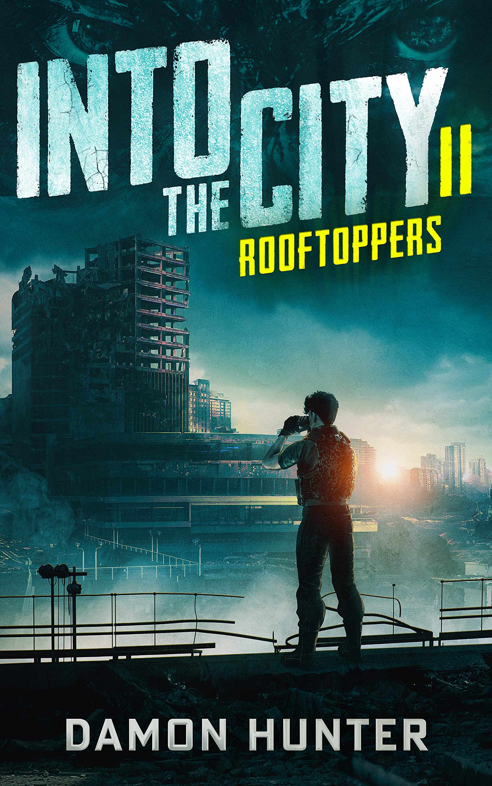 Into the City II: Rooftoppers by Damon Hunter | Goodreads