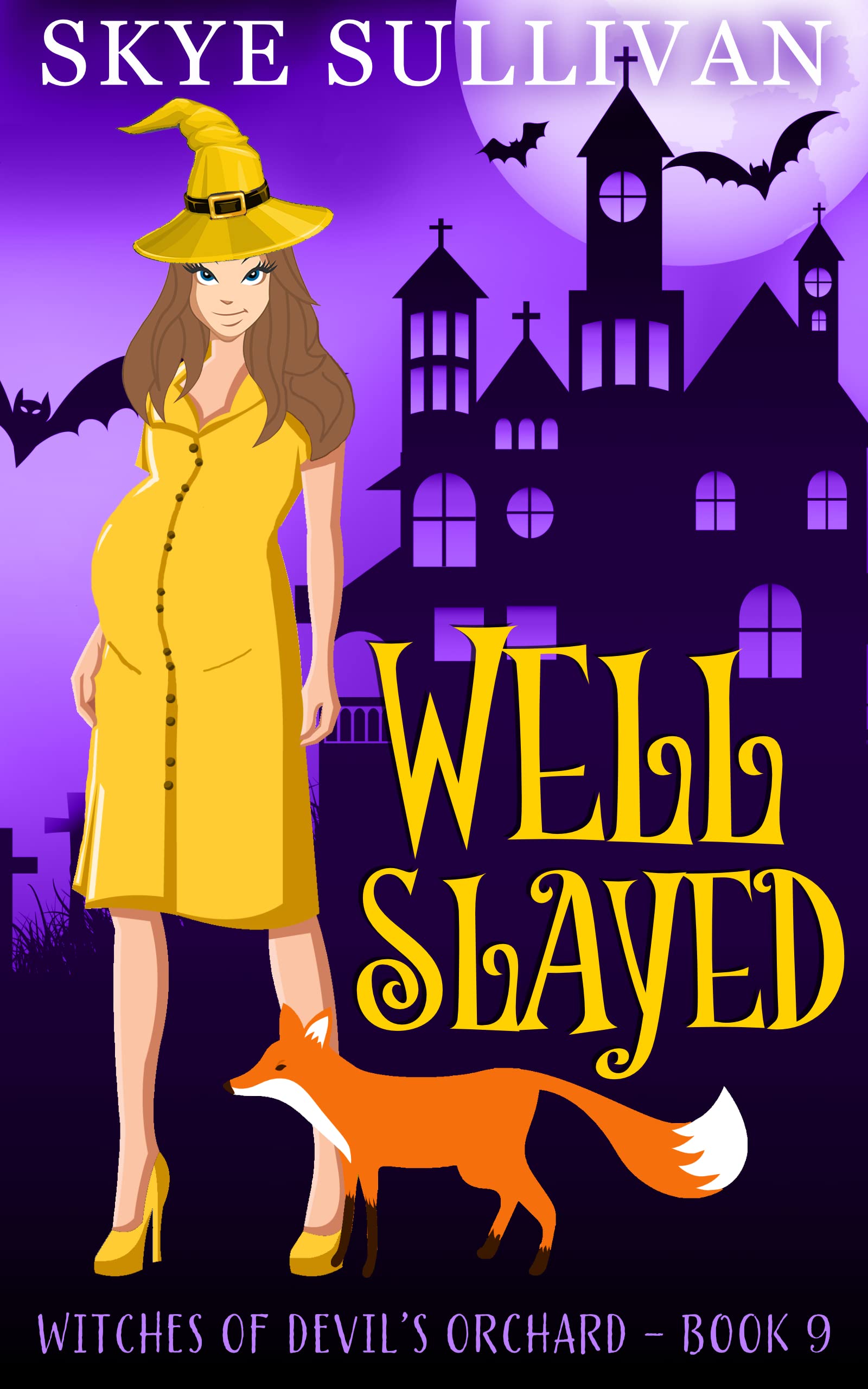 Well Slayed: A Paranormal Cozy Mystery by Skye Sullivan | Goodreads