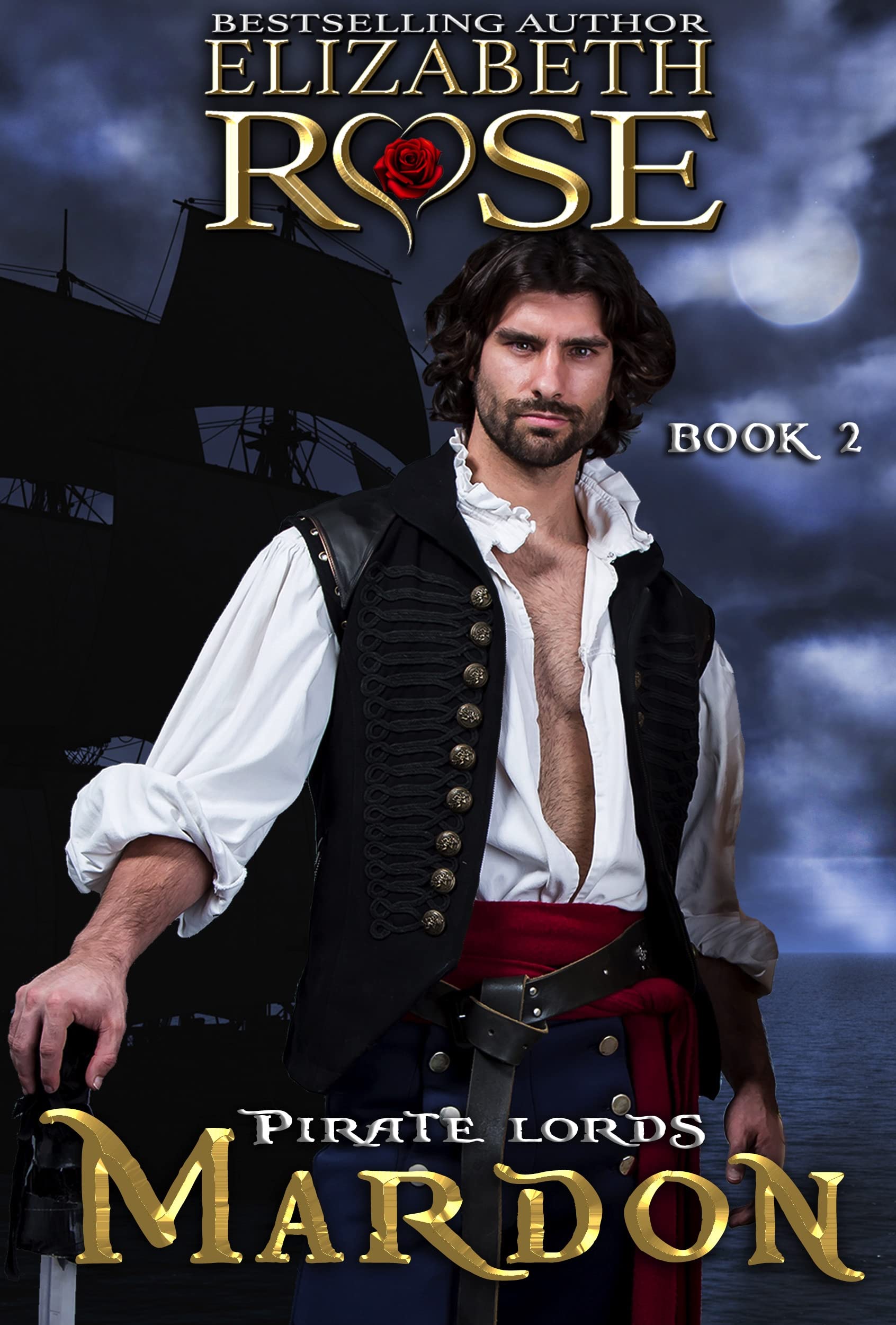 Mardon (Pirate Lords Book 2) by Elizabeth Rose | Goodreads