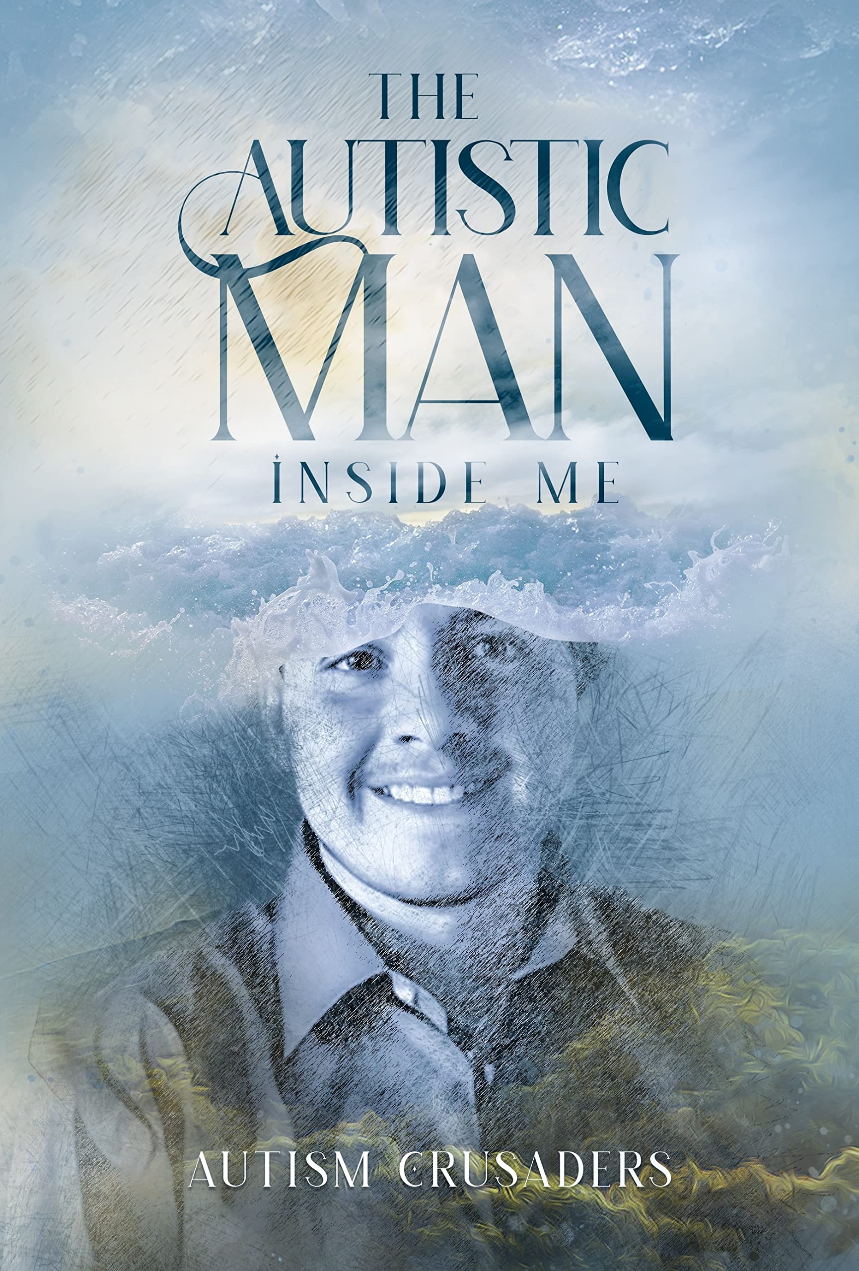 The Autistic Man Inside Me by Ryan Francis Williams | Goodreads