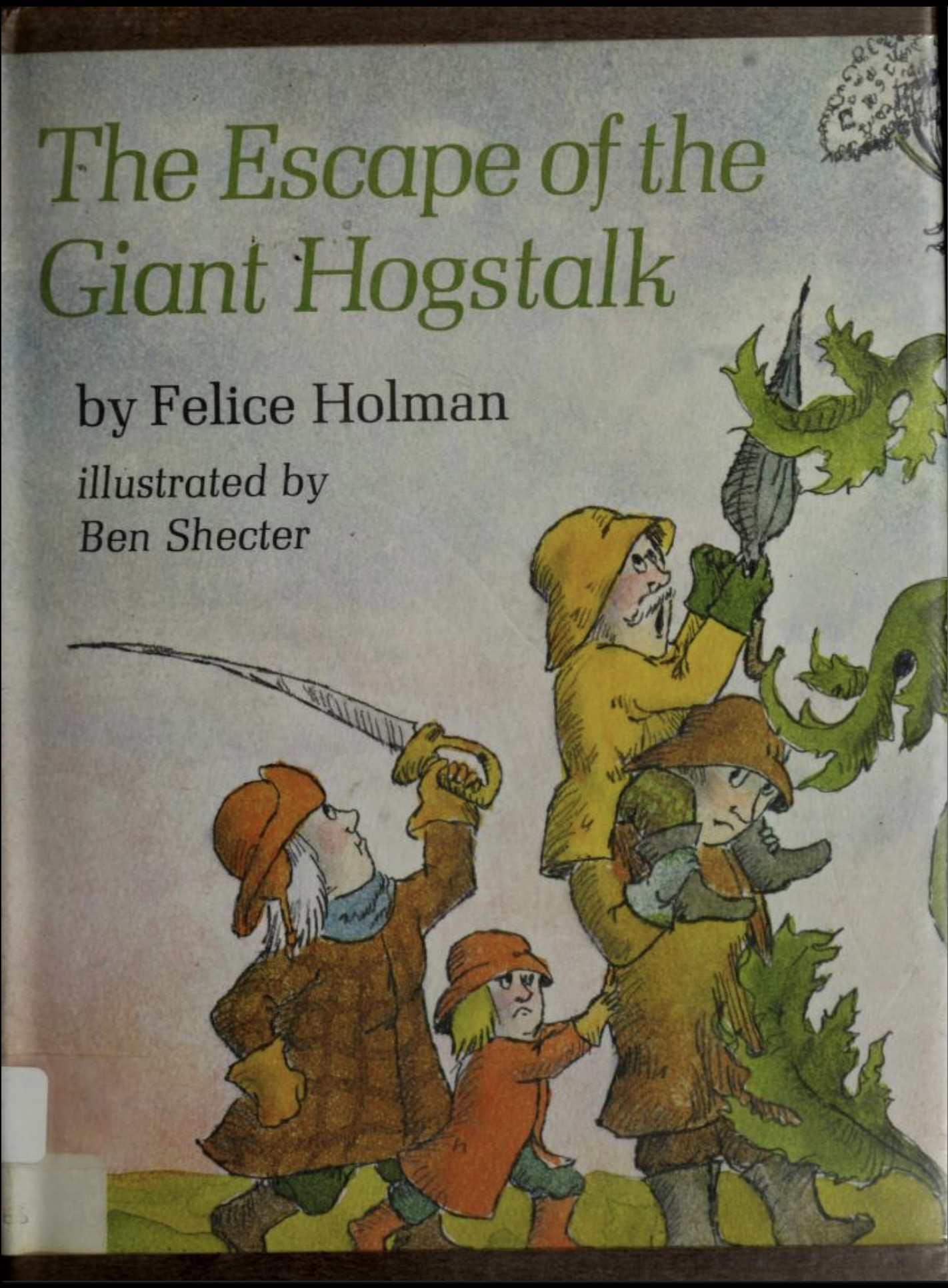 The Escape of the Giant Hogstalk. by Felice Holman | Goodreads