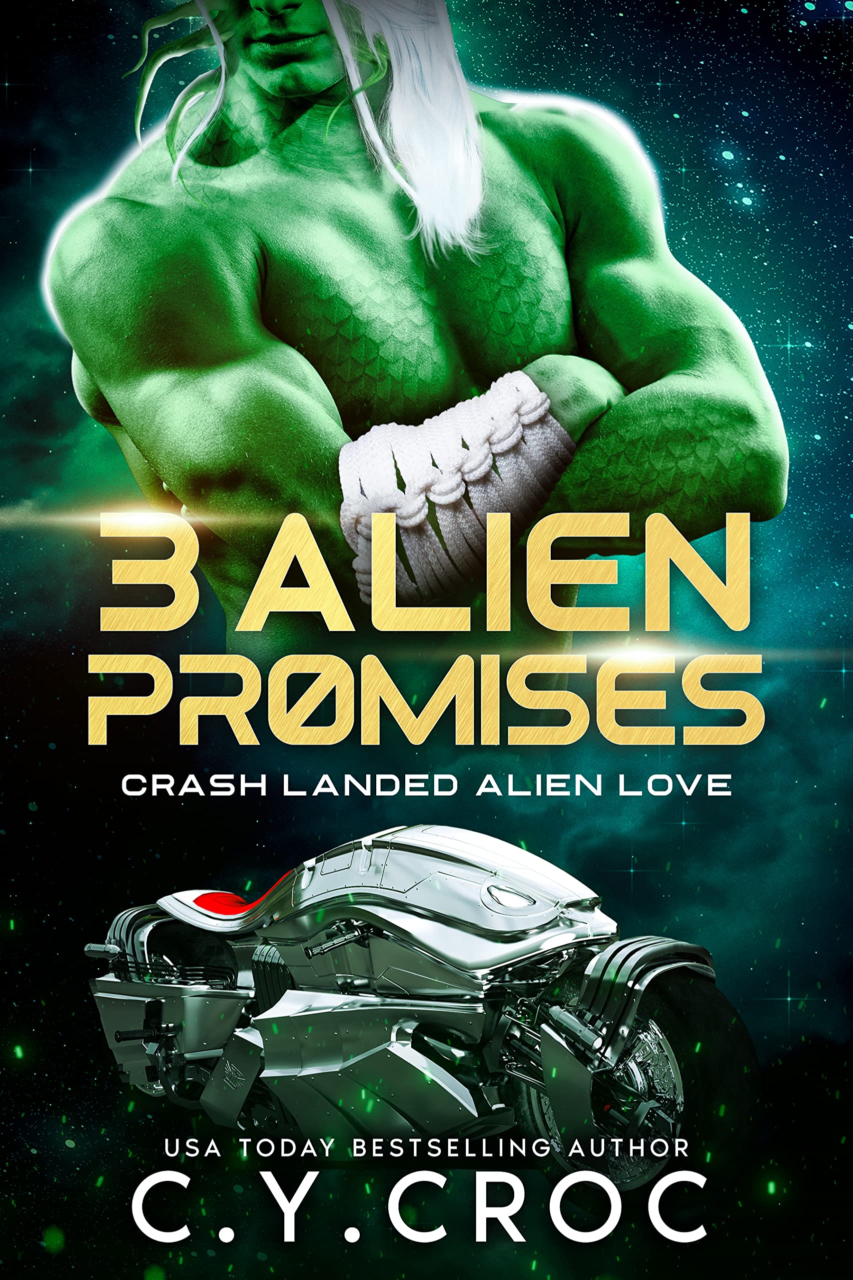 3 Alien promises (Crash Landed Alien Love #3) by C.Y. Croc | Goodreads